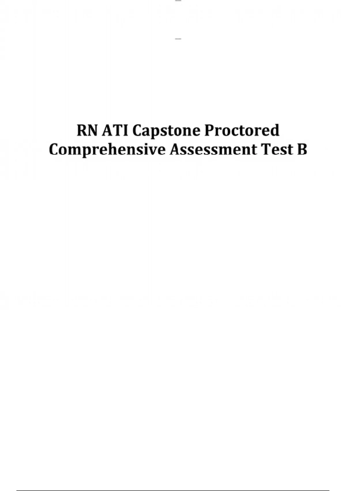RN ATI Capstone Proctored Comprehensive Assessment Test B - NURS 6401 ...