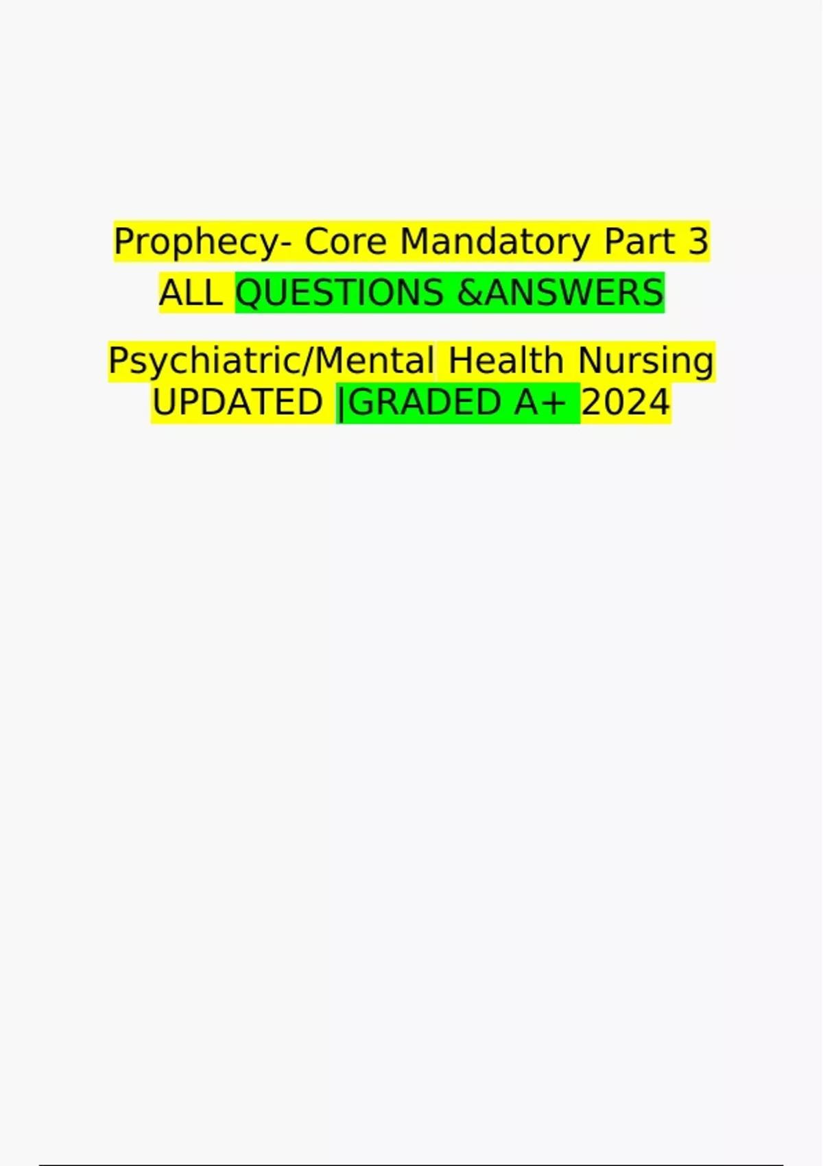 Prophecy- Core Mandatory Part 3 ALL QUESTIONS &ANSWERS Psychiatric ...