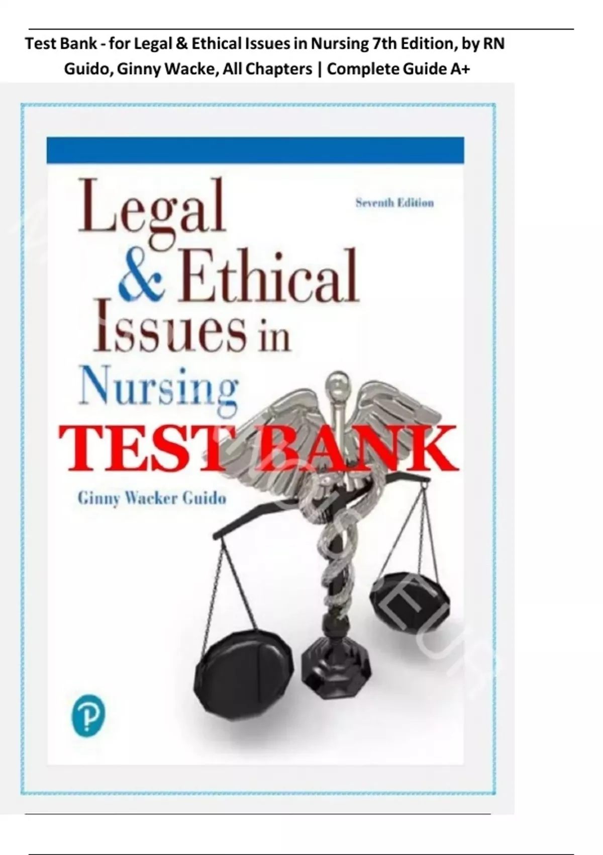Test Bank for Legal & Ethical Issues in Nursing, 7th Edition by Ginny ...