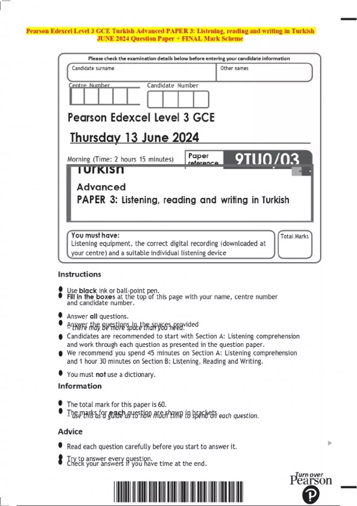 Pearson Edexcel Level 3 GCE Turkish Advanced PAPER 3: Listening, reading and writing in Turkish ...