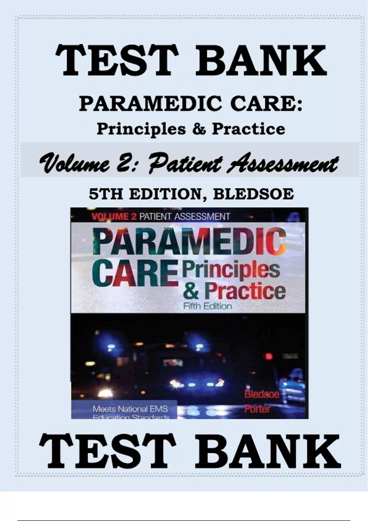 TEST BANK PARAMEDIC CARE: PRINCIPLES & PRACTICE, 5TH EDITION Volume 2 ...