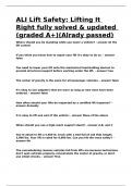 ALI Lift Safety Lifting It Right fully solved & updated (graded A+ ...