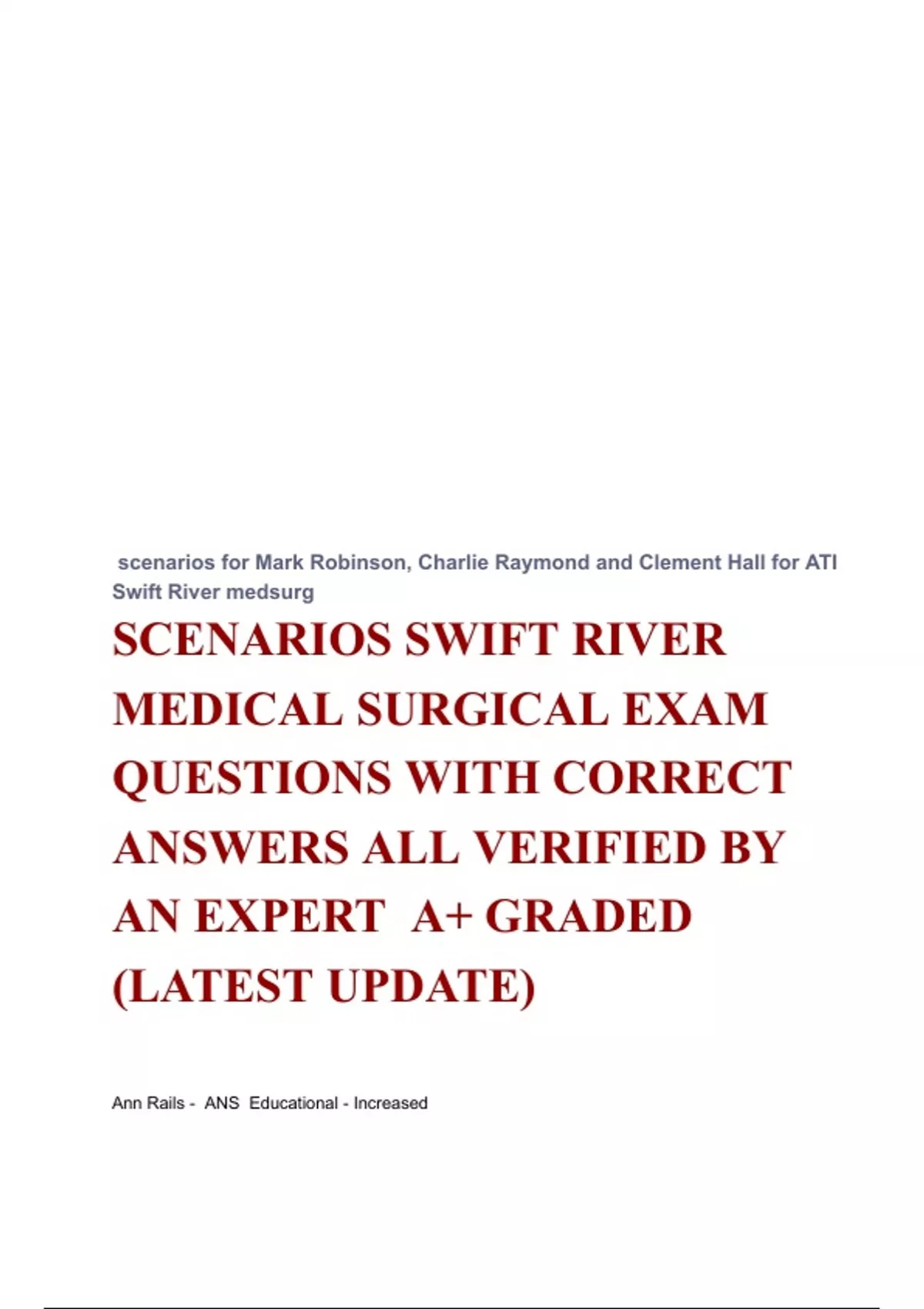 SCENARIOS SWIFT RIVER MEDICAL SURGICAL EXAM QUESTIONS WITH CORRECT ...