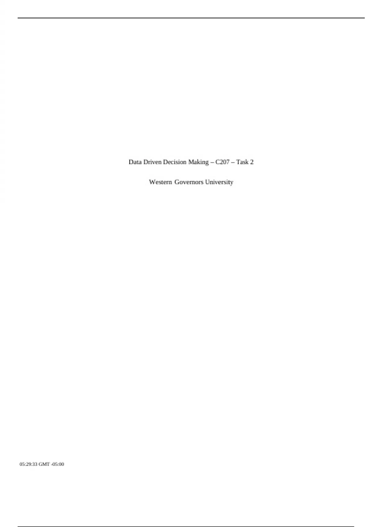 Summary Data Driven Decision Making “ C207 “ Task 2 Western Governors ...