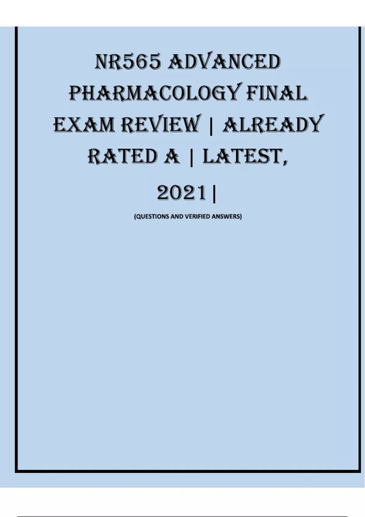 NR565 ADVANCED PHARMACOLOGY FINAL EXAM | latest update, 2025 | complete ...