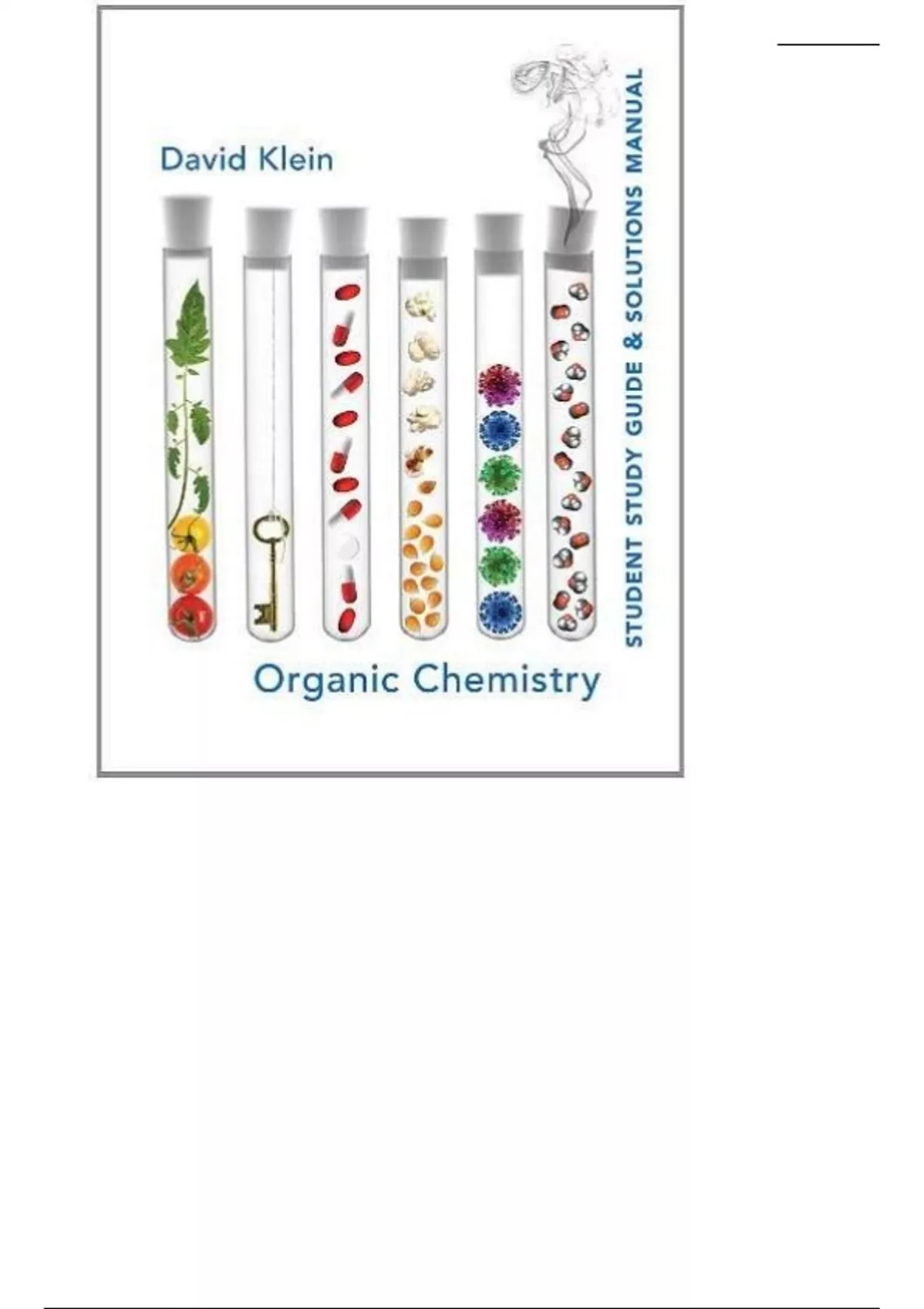 Student Study Guide and Solutions Manual for Organic Chemistry by David ...
