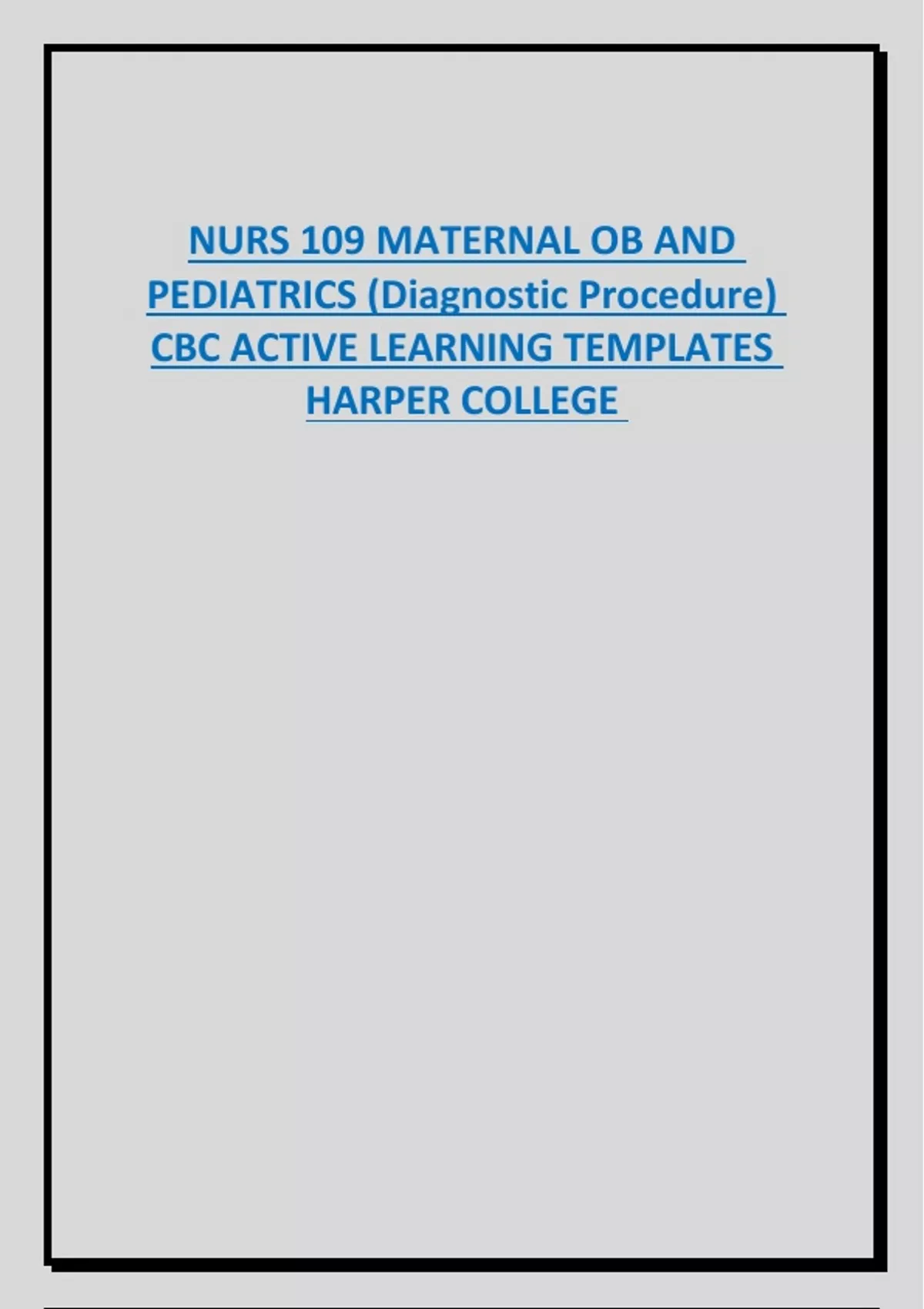 NURS 109 MATERNAL OB AND PEDIATRICS (Diagnostic Procedure) CBC ACTIVE ...