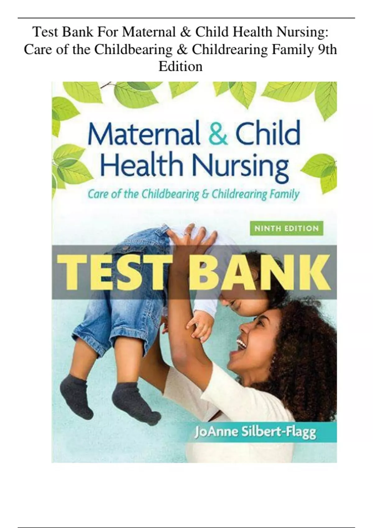 Test Bank For Maternal & Child Health Nursing: Care of the Childbearing ...