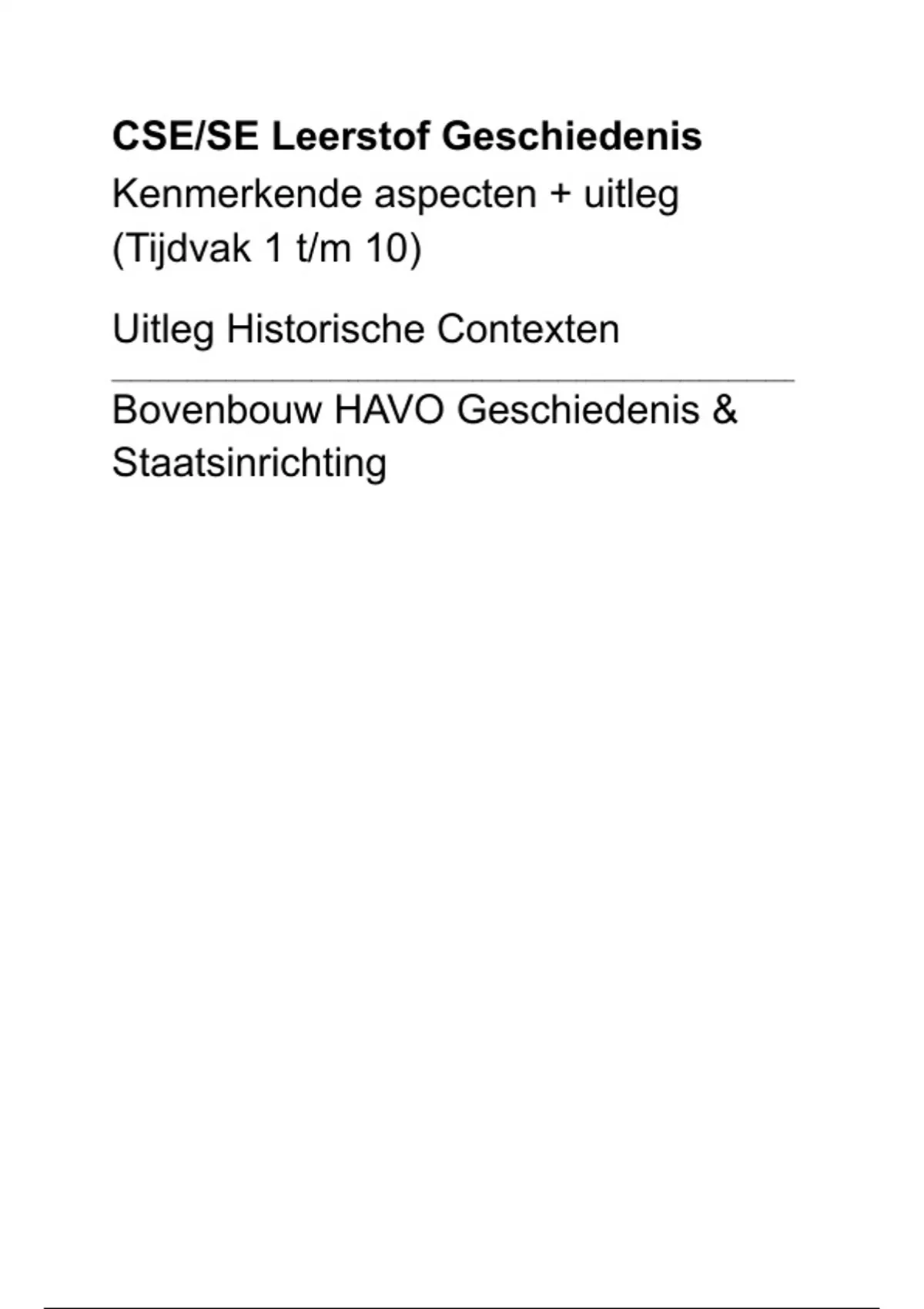 Samenvatting Overzicht en uitleg kenmerkende aspecten Geschiedenis ...