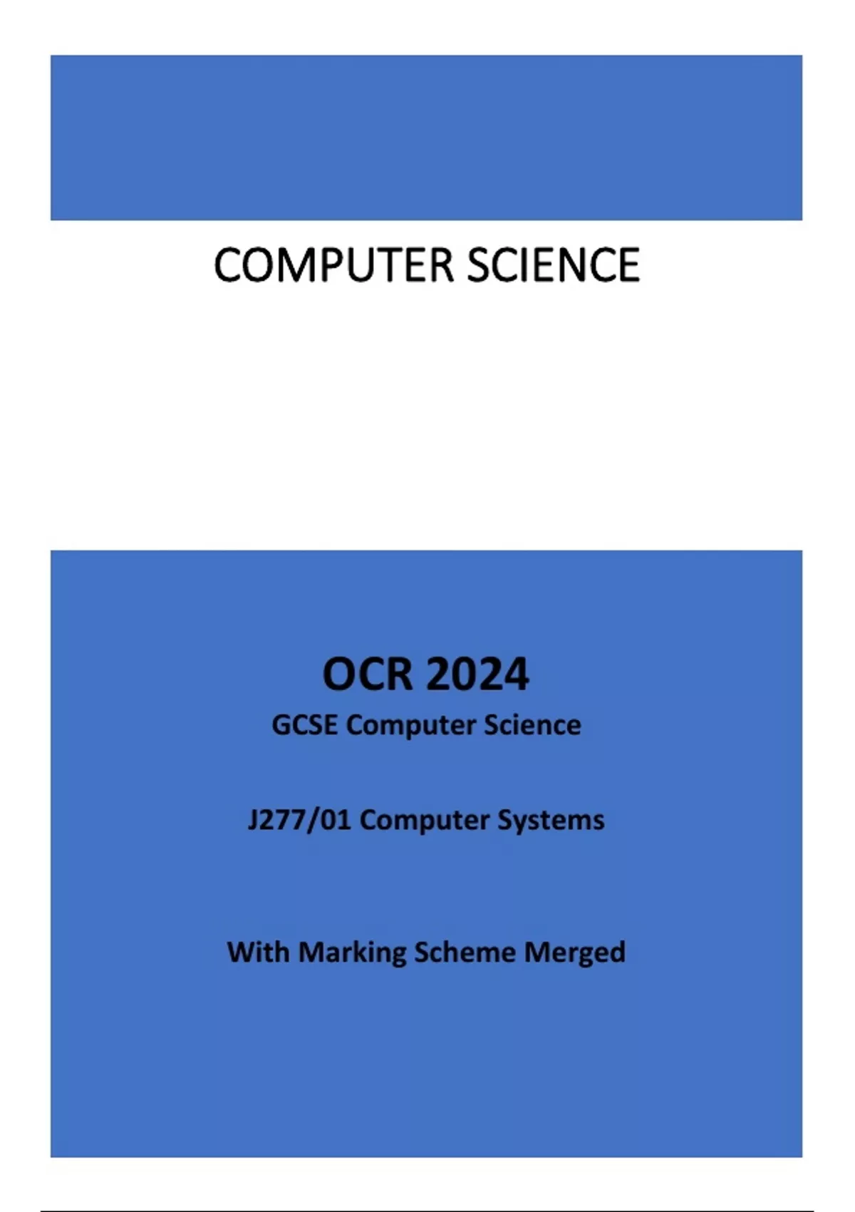 OCR 2024 GCSE Computer Science J277/01 Computer Systems With Marking Scheme Merged - OCR 2024 ...