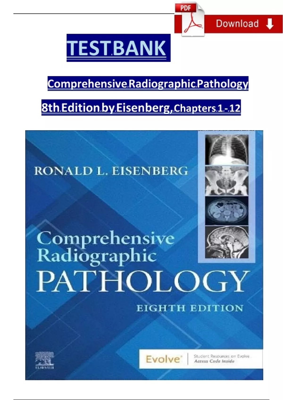 TEST BANK FOR COMPREHENSIVE RADIOGRAPHIC PATHOLOGY, 8th Edition by ...