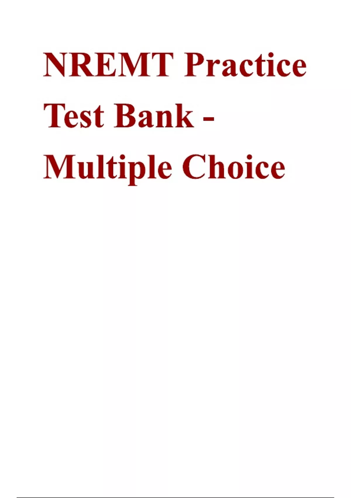 NREMT Practice Test Bank - Multiple Choice Questions with Explanations ...