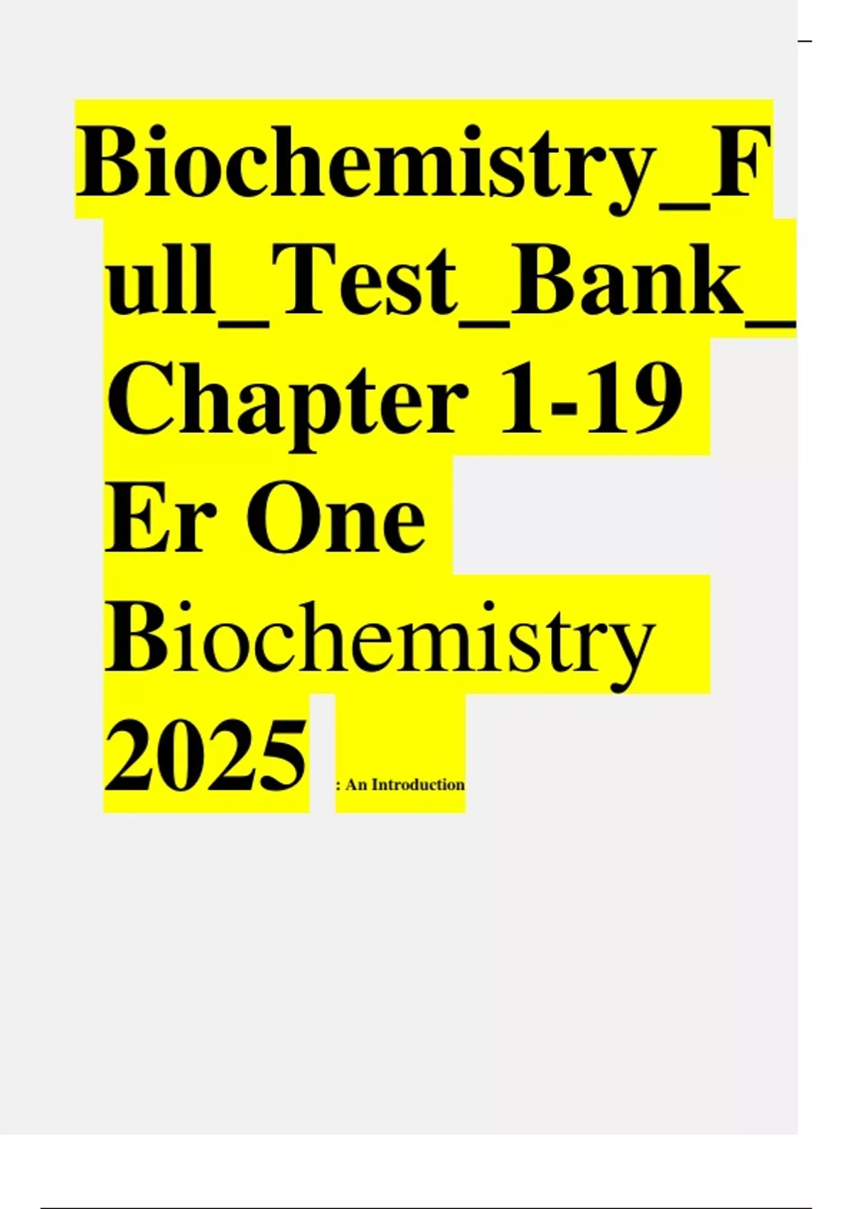 Biochemistry_Full_Test_Bank_Chapter 1-19 Er One Biochemistry 2025 ...