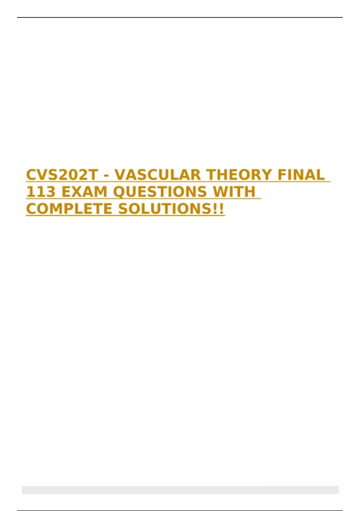 CVS202T - VASCULAR THEORY FINAL 113 EXAM QUESTIONS WITH COMPLETE ...
