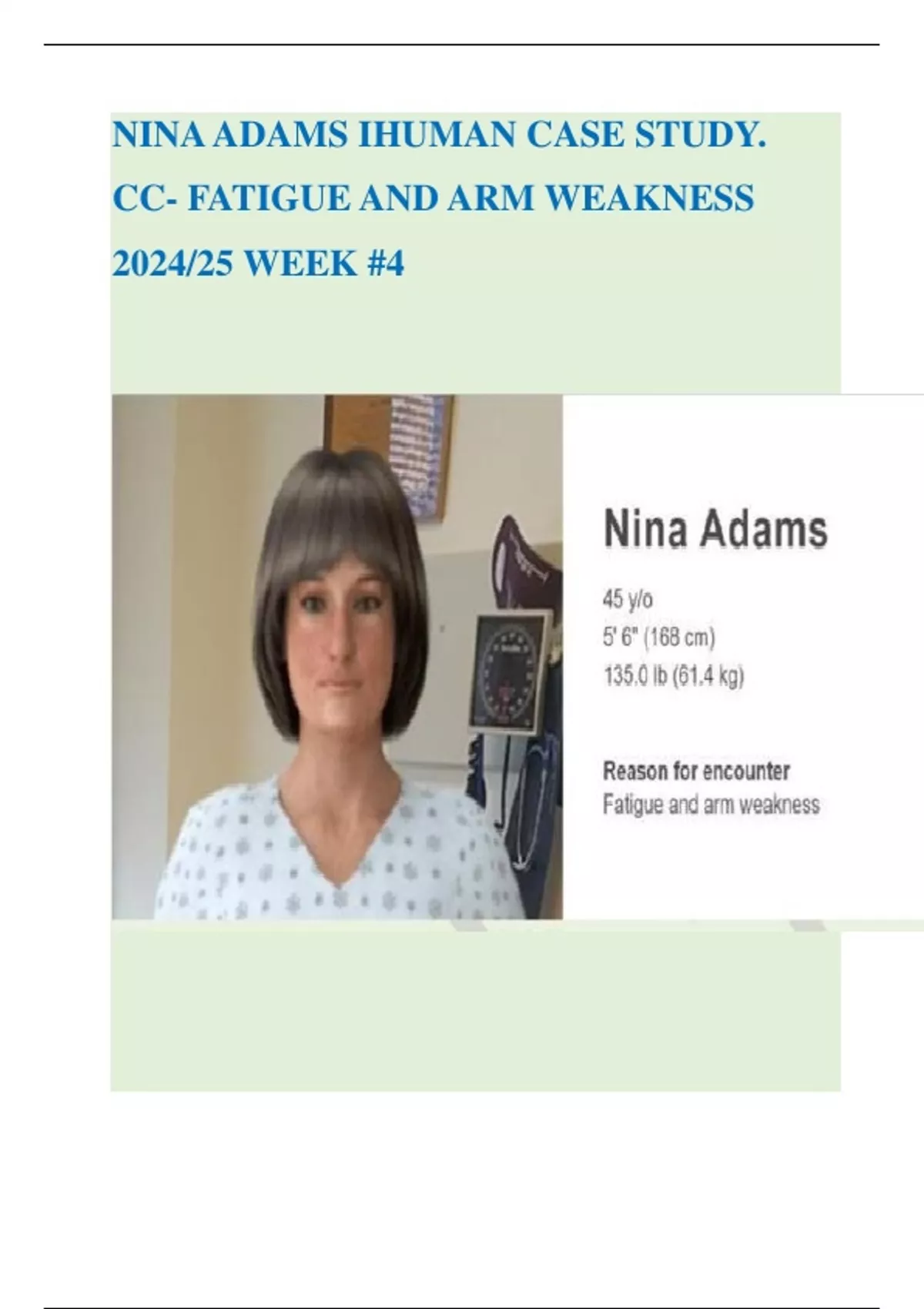 NINA ADAMS IHUMAN CASE STUDY. CC- FATIGUE AND ARM WEAKNESS 2024/25 WEEK ...
