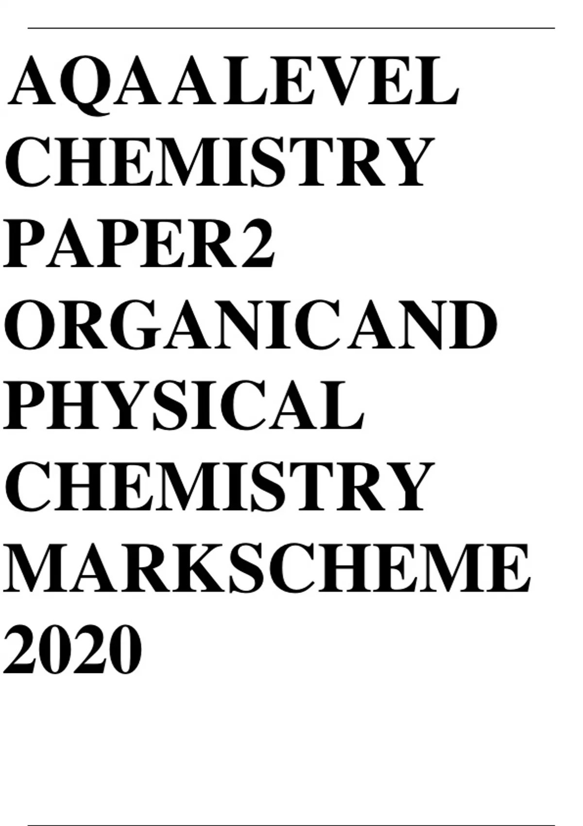 AQA A LEVEL CHEMISTRY ORGANIC AND PHYSICAL CHEMISTRY MARKING SCHEME ...