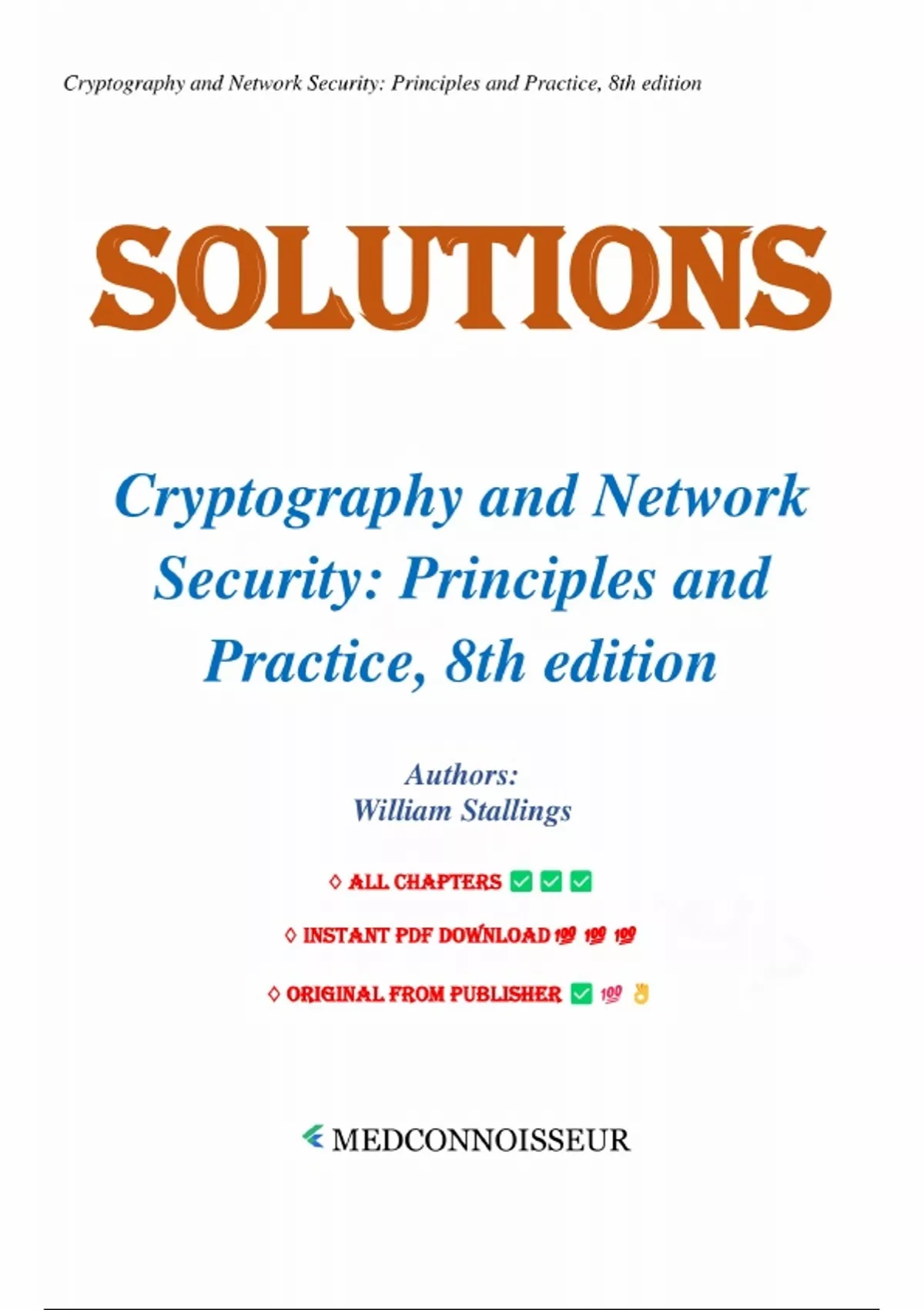 Solutions for Cryptography and Network Security Principles and Practice 8th Edition by William ...