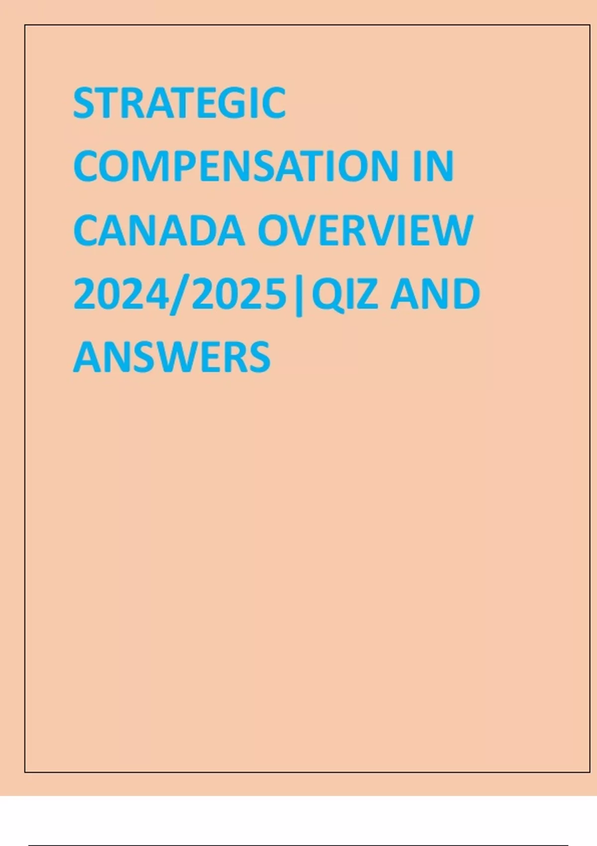 STRATEGIC COMPENSATION IN CANADA OVERVIEW 2024/2025|QIZ AND ANSWERS ...