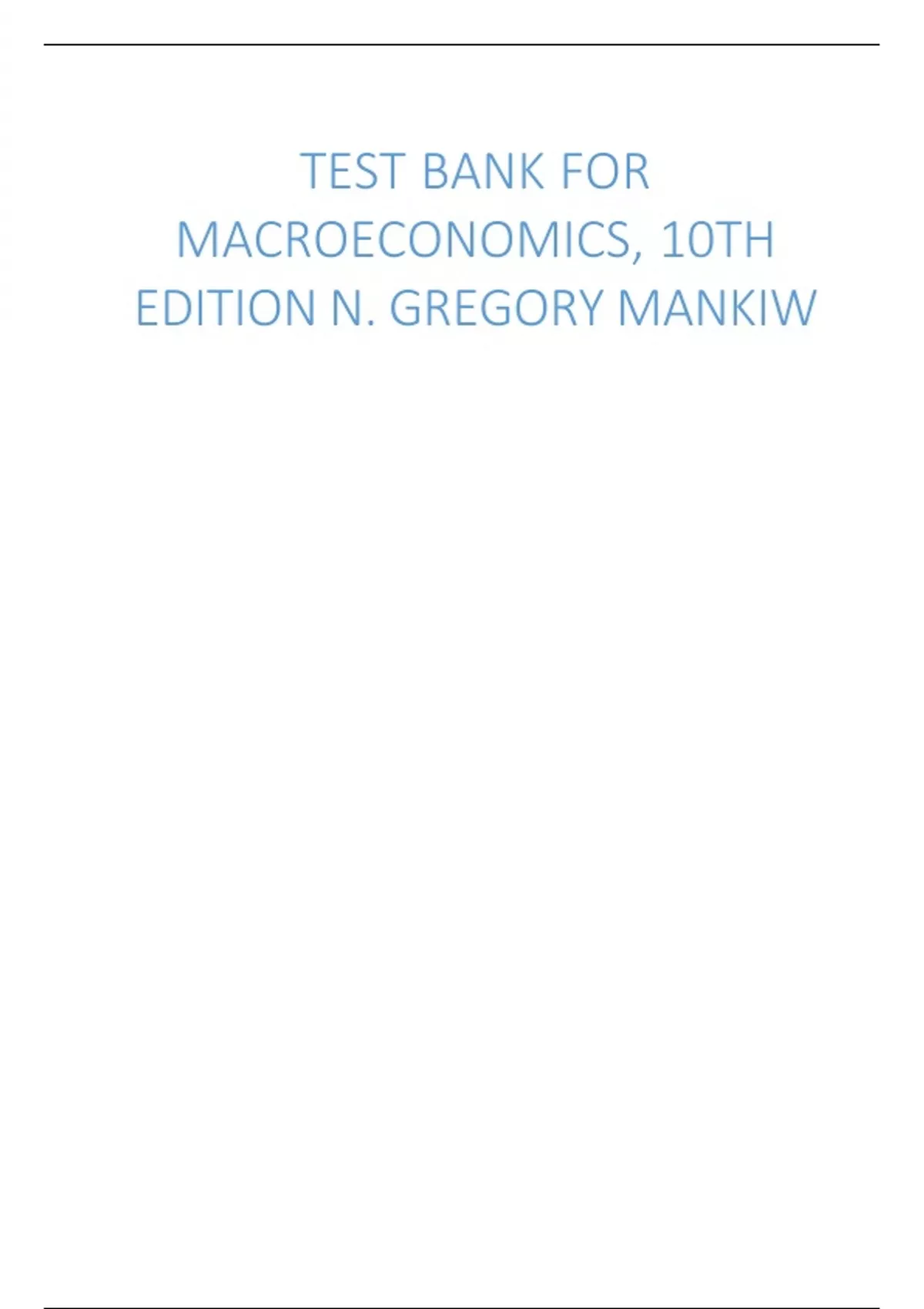 TEST BANK FOR MACROECONOMICS, 10TH EDITION N. GREGORY MANKIW ...