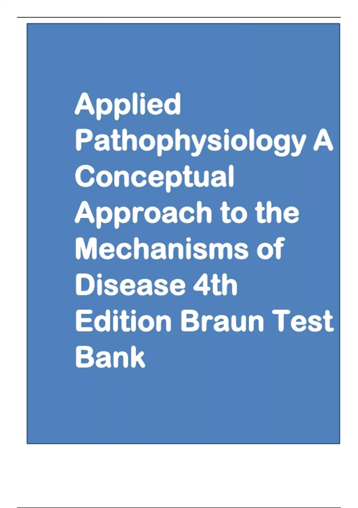 Applied Pathophysiology A Conceptual Approach to the Mechanisms of ...