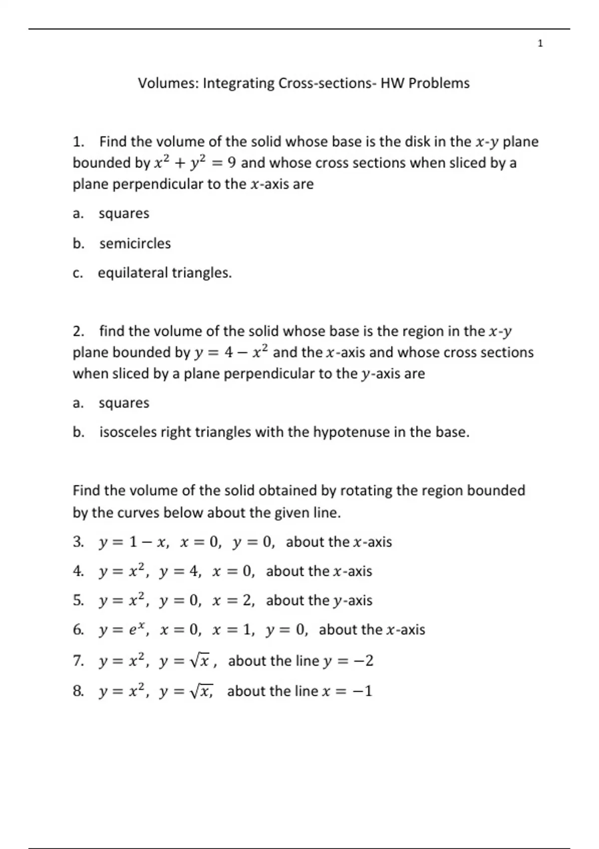 Calculus 2-Volumes Integrating-Cross-sections Questions, guaranteed and ...