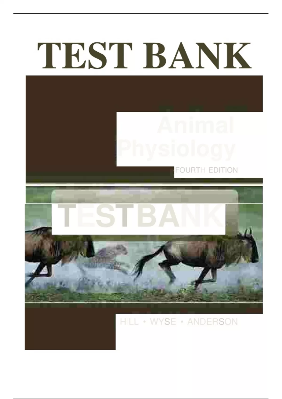 TEST BANK Animal Physiology FOURTH EDITION HILL • WYSE • ANDERSON ...