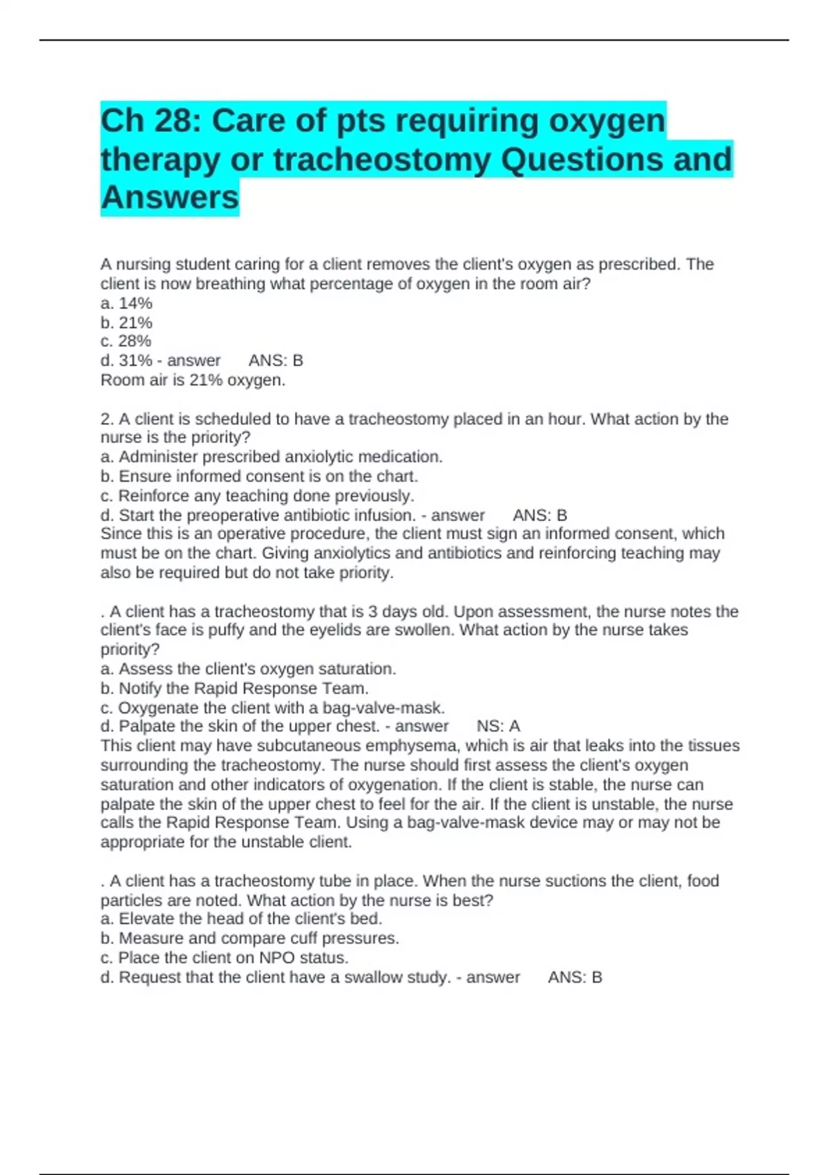 Ch 28: Care of pts requiring oxygen therapy or tracheostomy Questions ...