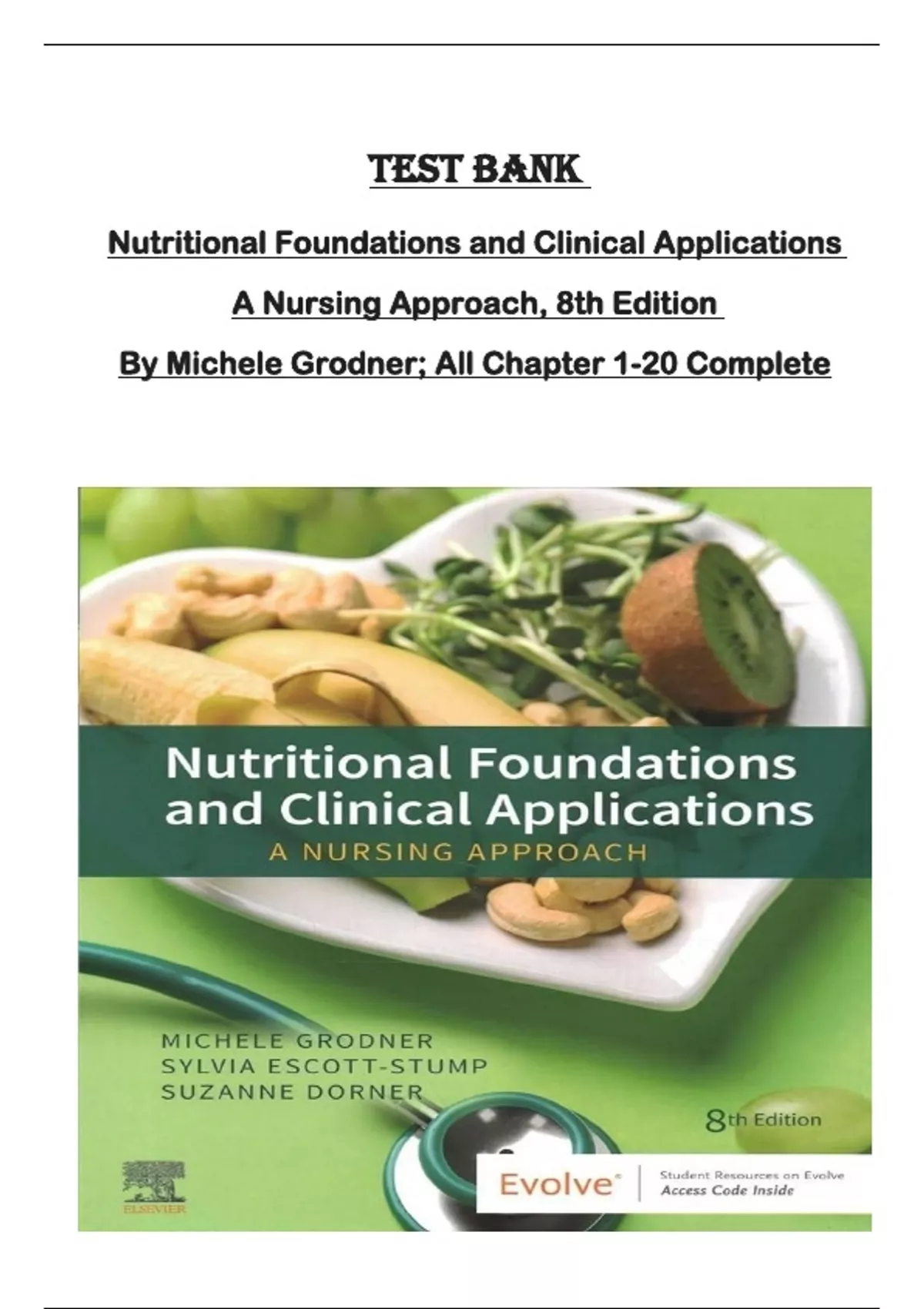 TEST BANK for Nutritional Foundations and Clinical Applications A ...