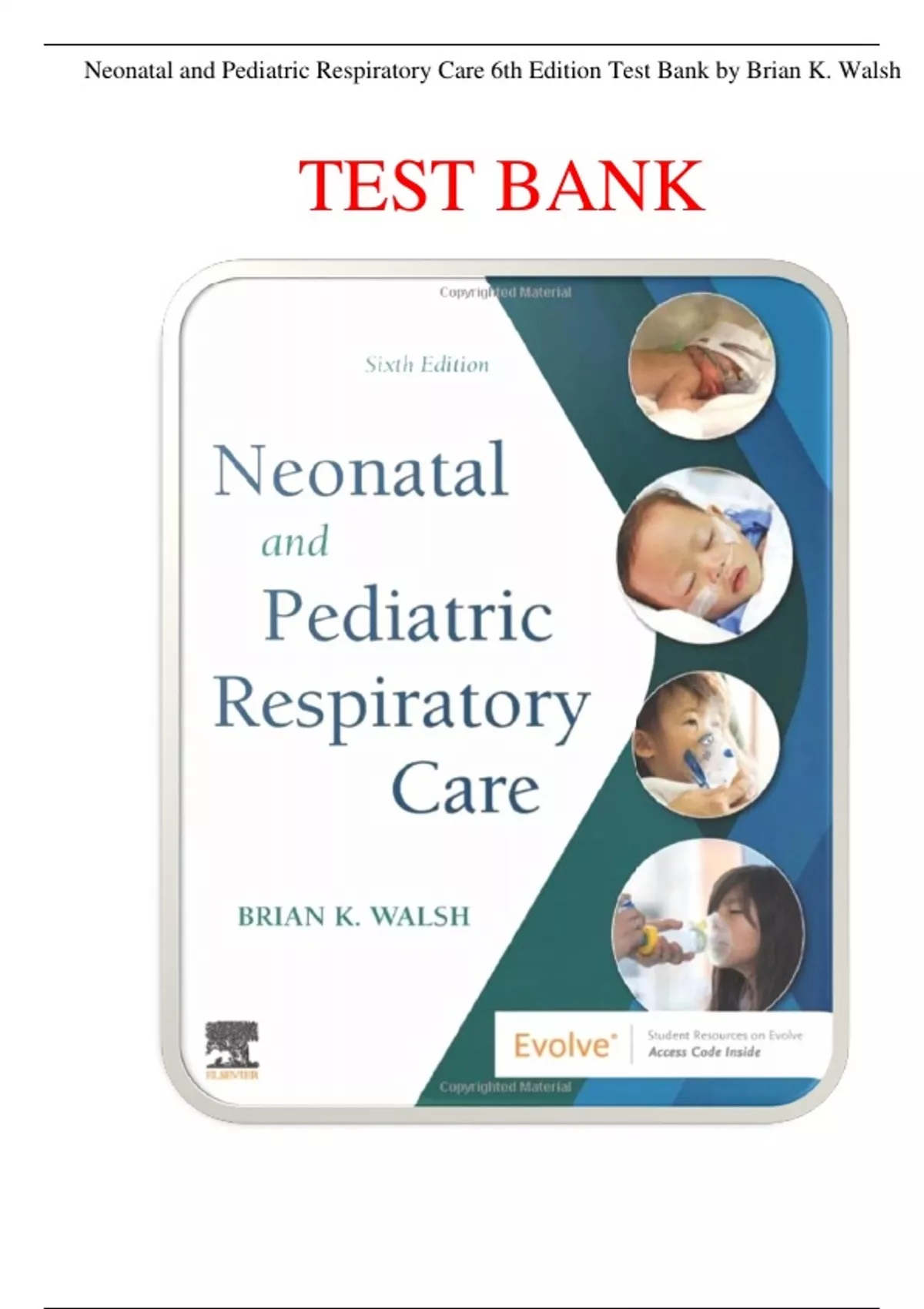 Neonatal and Pediatric Respiratory Care 6th Edition Test Bank by Brian ...