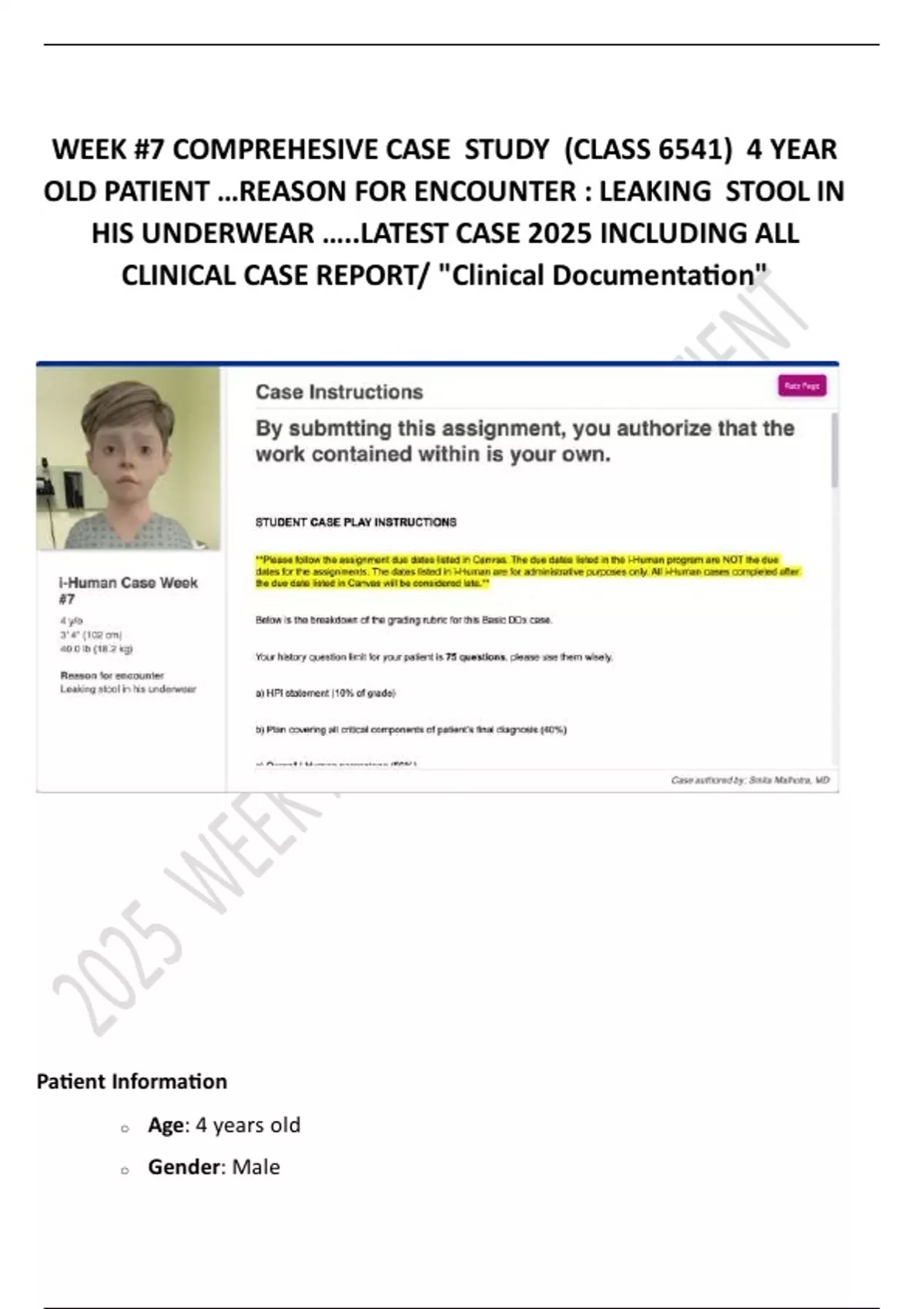 WEEK #7 COMPREHESIVE CASE STUDY (CLASS 6541) 4 YEAR OLD PATIENT …REASON ...
