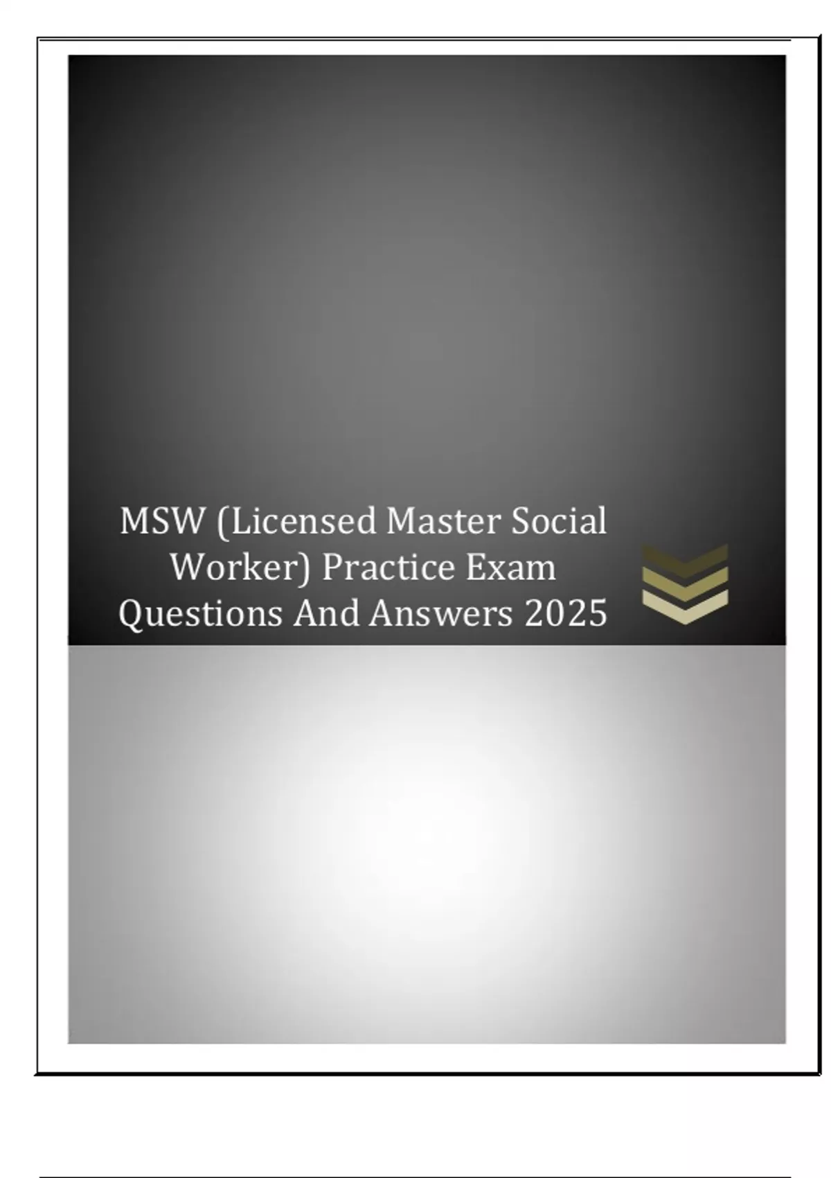 MSW (Licensed Master Social Worker) Practice Exam Questions And Answers 2025 - LMSW - Licensed ...
