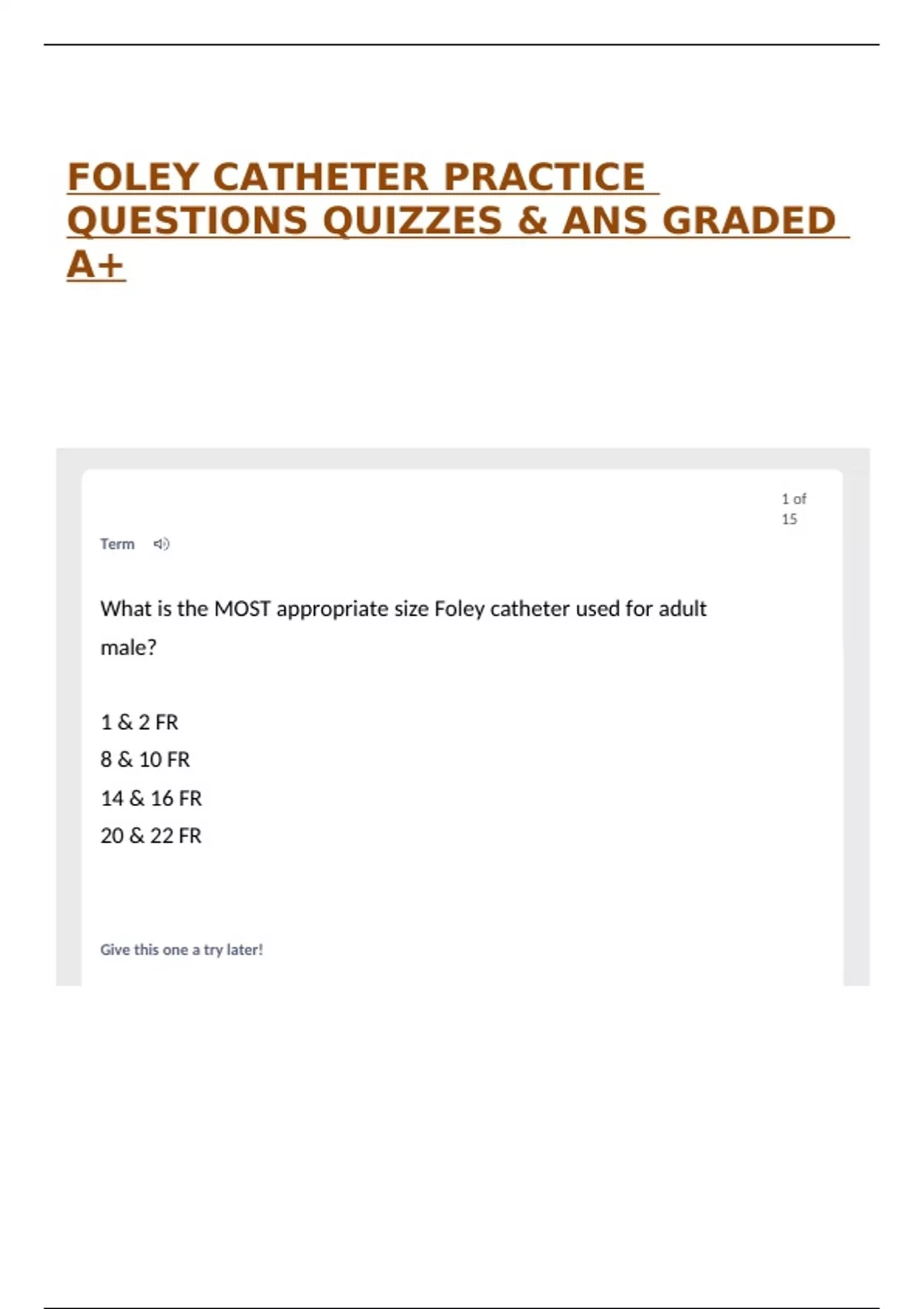 FOLEY CATHETER PRACTICE QUESTIONS QUIZZES & ANS GRADED A+ - FOLEY ...