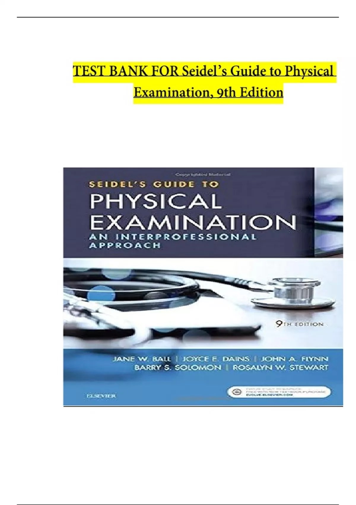 TEST BANK FOR Seidel’s Guide to Physical Examination, 9th Edition ...