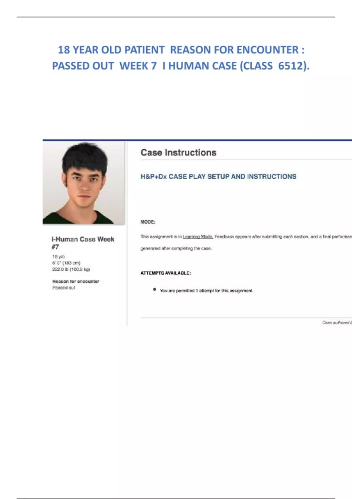 18 YEAR OLD PATIENT REASON FOR ENCOUNTER : PASSED OUT WEEK 7 I HUMAN ...