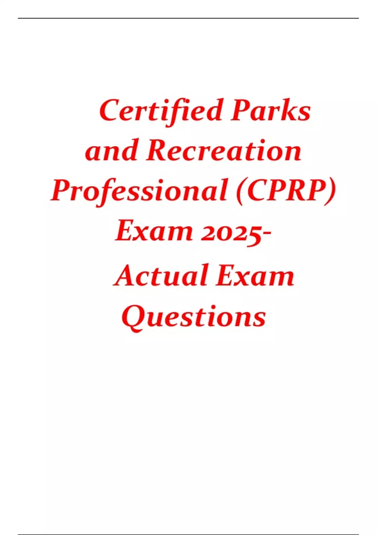 Certified Parks and Recreation Professional (CPRP) Exam 2025- Actual ...