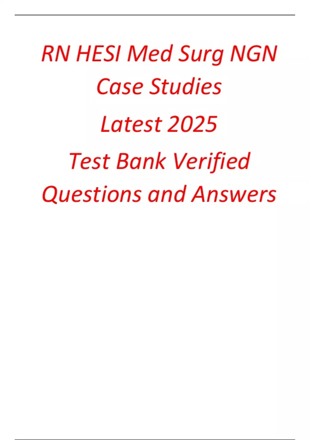 RN HESI Med Surg NGN Case Studies Latest 2025 Test Bank with Verified ...