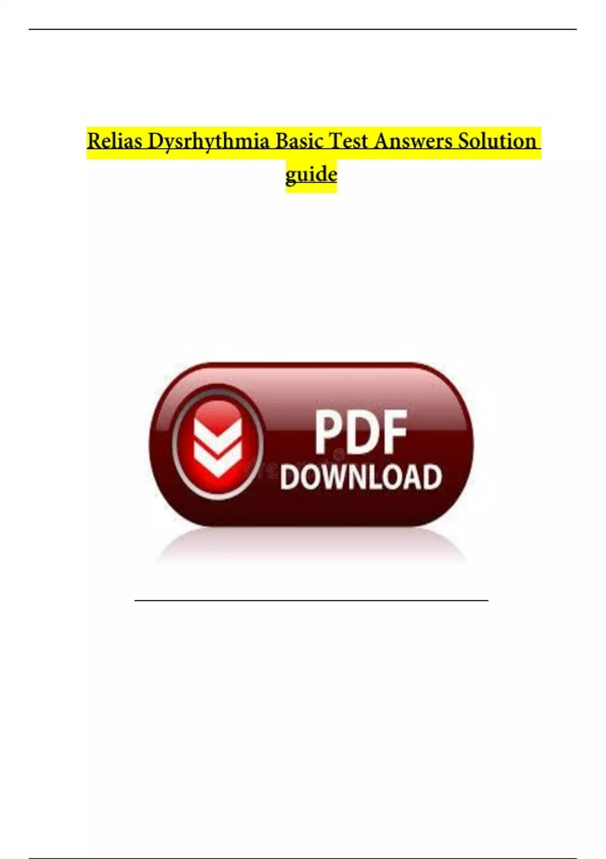 Relias Dysrhythmia Basic Test Answers Solution guide - Relias ...
