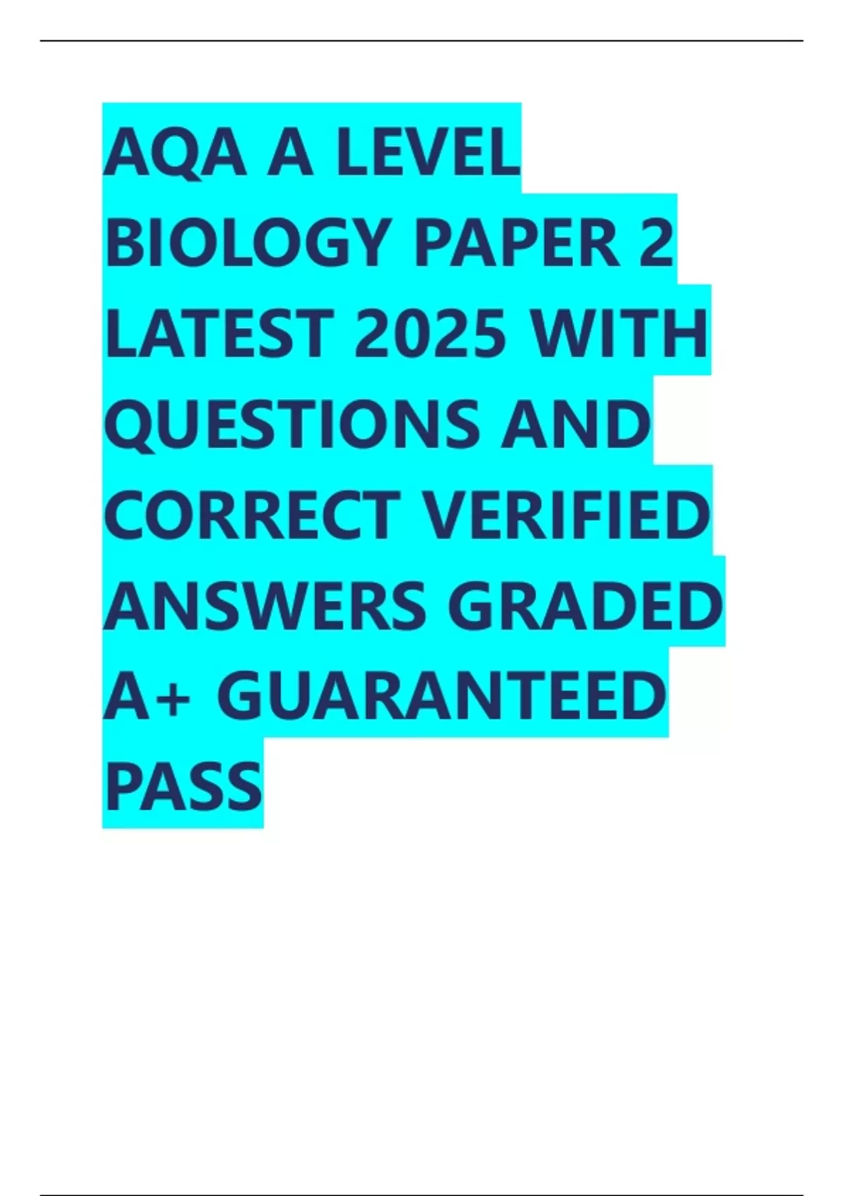 AQA A LEVEL BIOLOGY PAPER 2 LATEST 2025 WITH QUESTIONS AND CORRECT ...