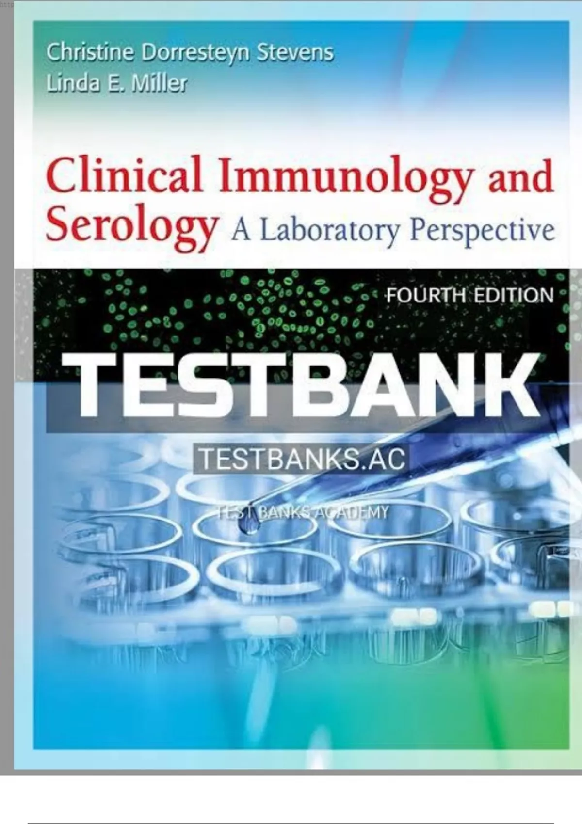 Test bank for clinical immunology and serology a laboratory perspective ...