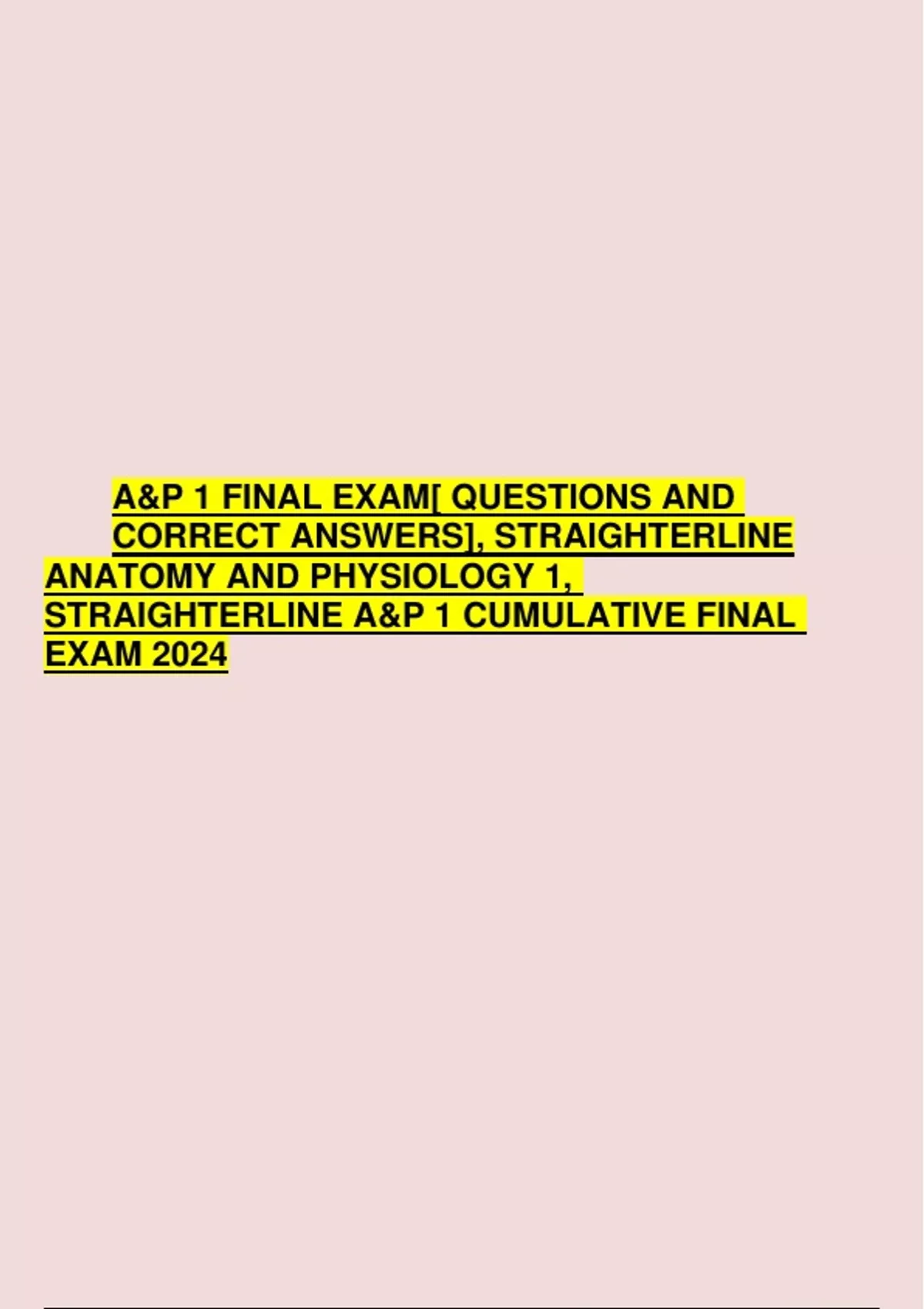 A&P 1 FINAL EXAM[ QUESTIONS AND CORRECT ANSWERS], STRAIGHTERLINE ...