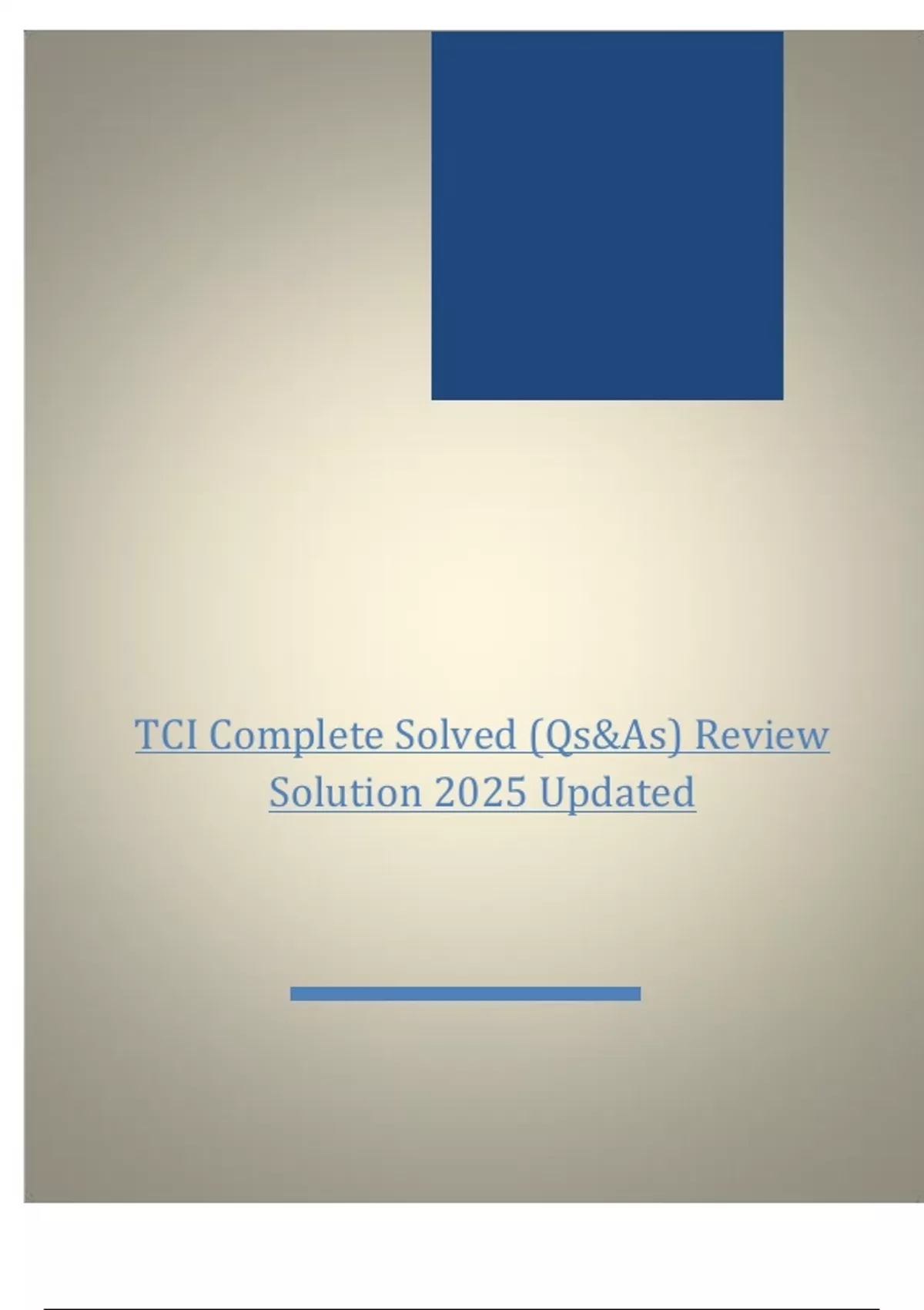 TCI Complete Solved (Qs&As) Review Solution 2025 Updated - TCI Complete ...