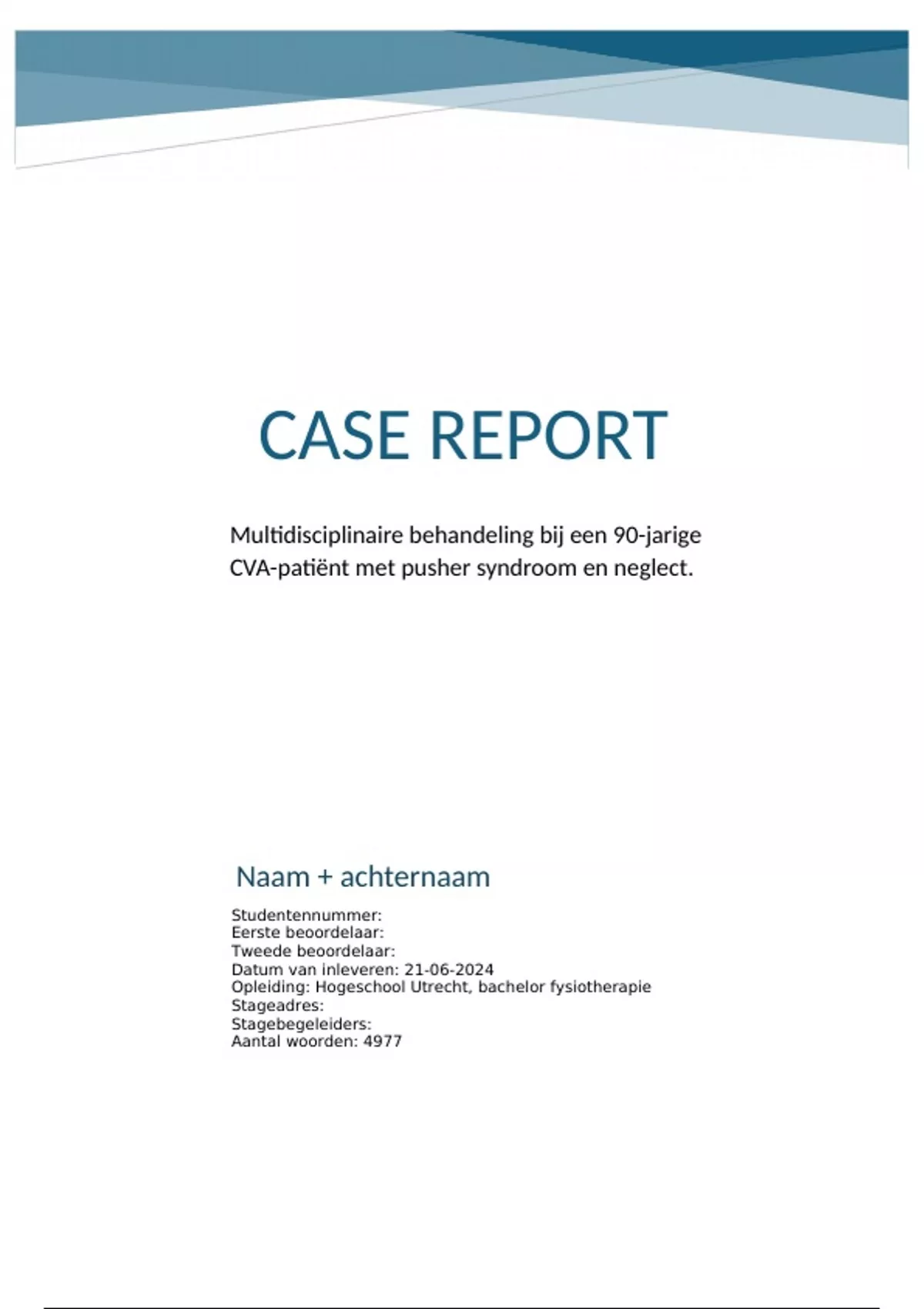 Case report: Multidisciplinaire behandeling bij een 90-jarige CVA ...