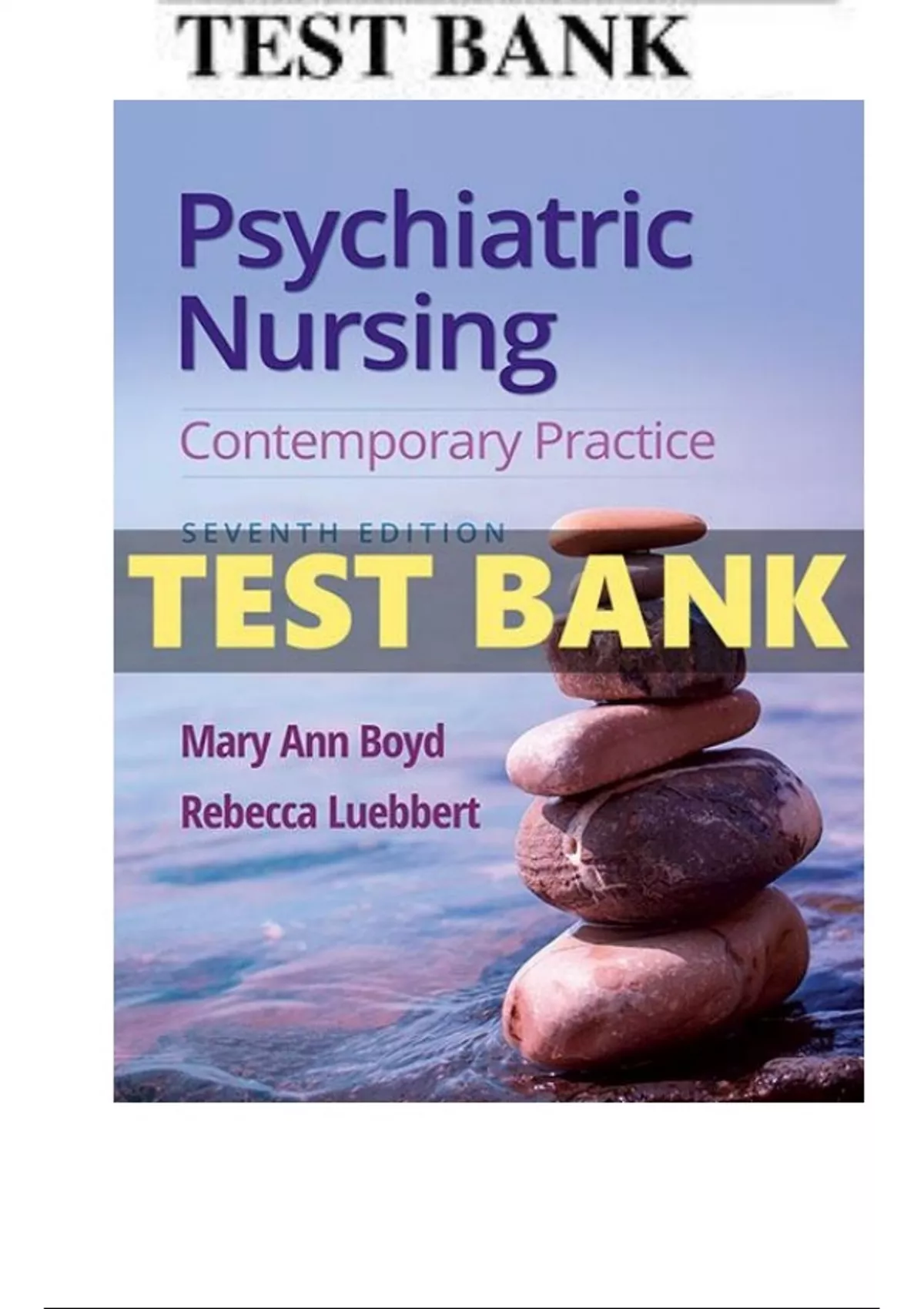 Test Bank For Psychiatric Nursing Contemporary Practice 7th Edition By ...