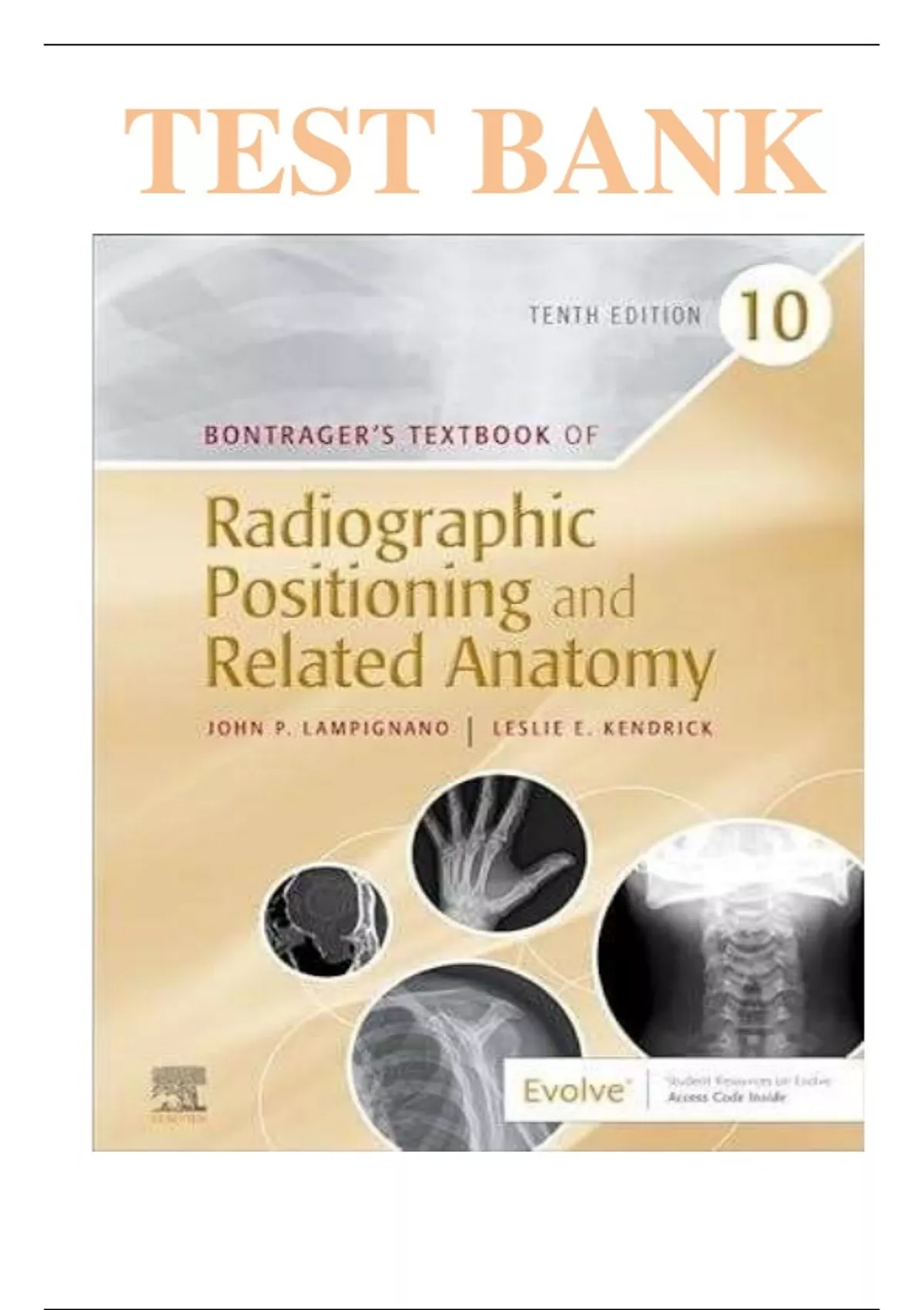 TEST BANK FOR: Bontrager’s Textbook of Radiographic Positioning and ...