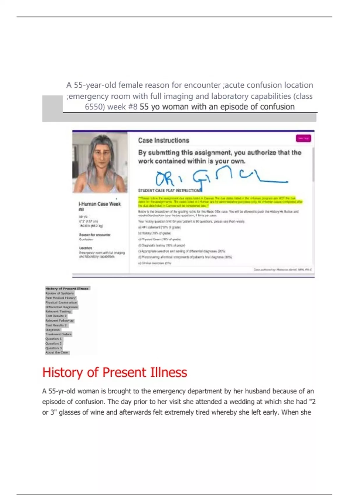 A 55-year-old female reason for encounter ;acute confusion location ;emergency room with full ...