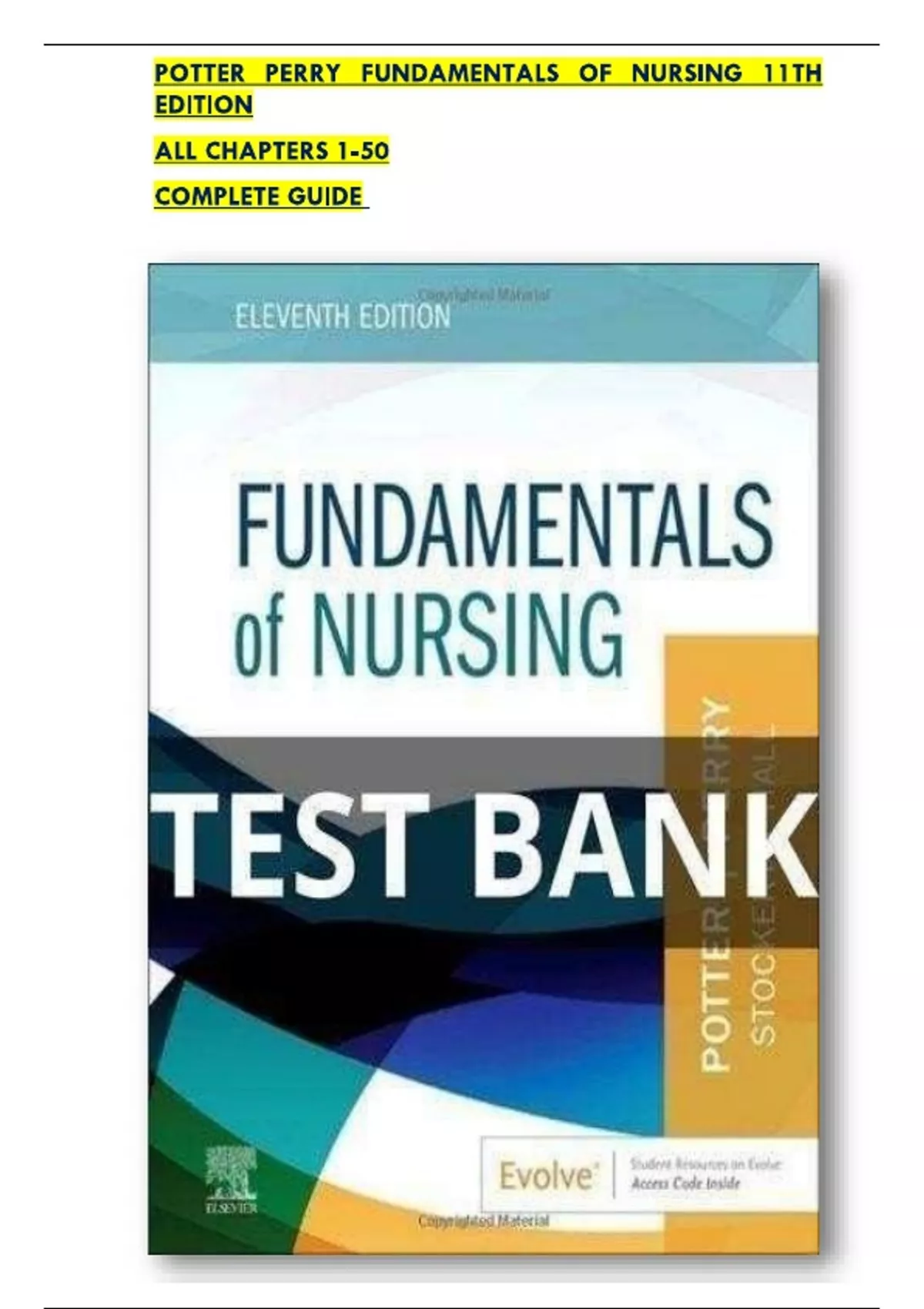 POTTER PERRY FUNDAMENTALS OF NURSING 11TH EDITION ALL CHAPTERS 1-50 ...