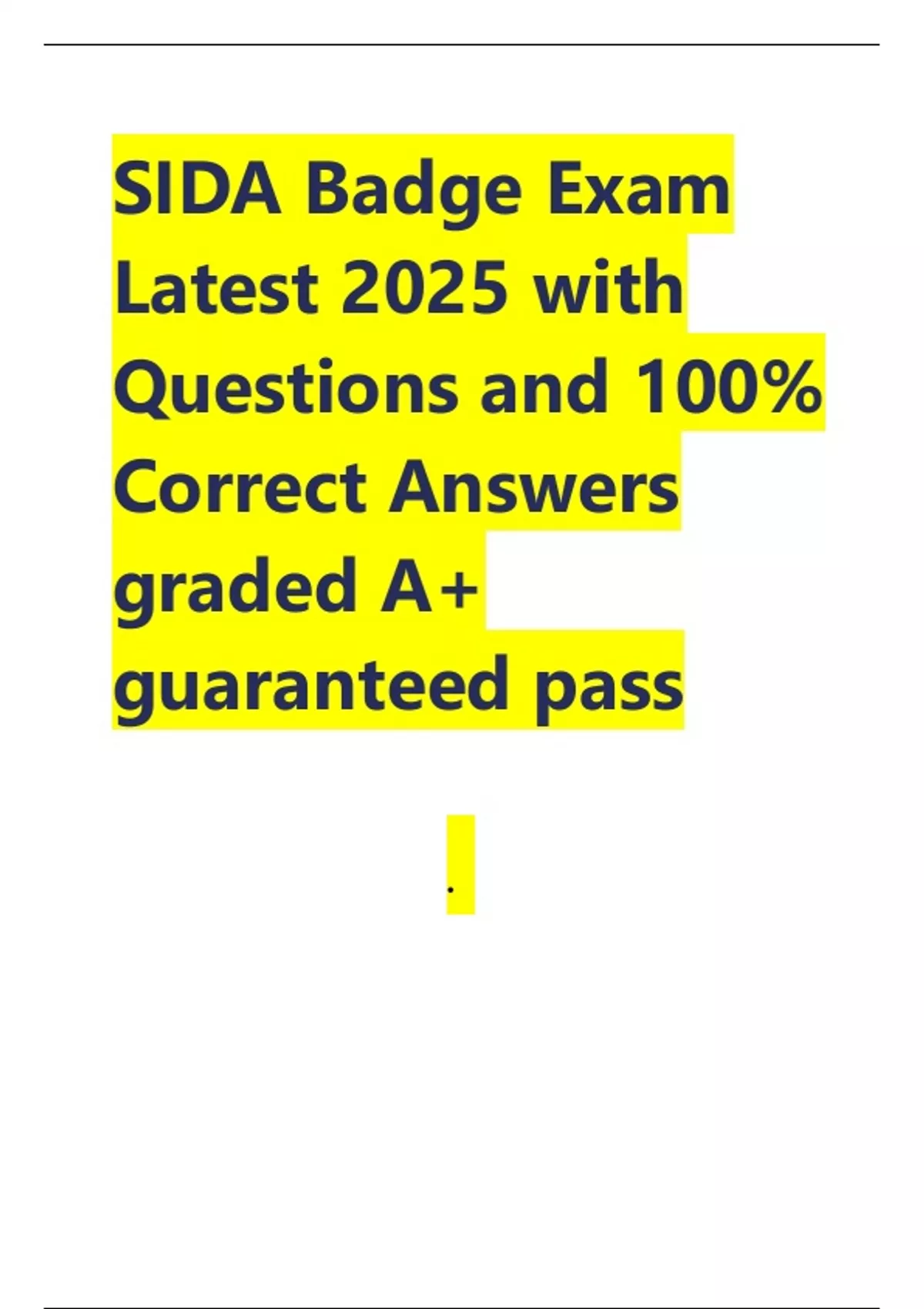 SIDA Badge Exam Latest 2025 with Questions and 100% Correct Answers ...