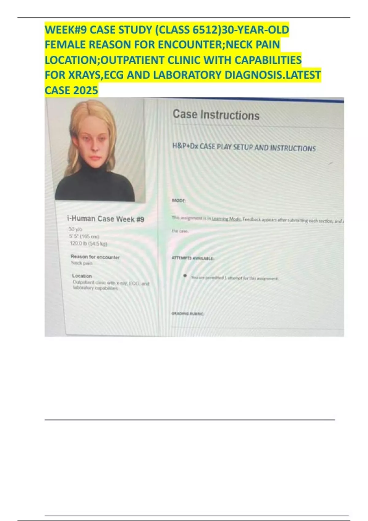 WEEK#9 CASE STUDY (CLASS 6512)30-YEAR-OLD FEMALE REASON FOR ENCOUNTER ...