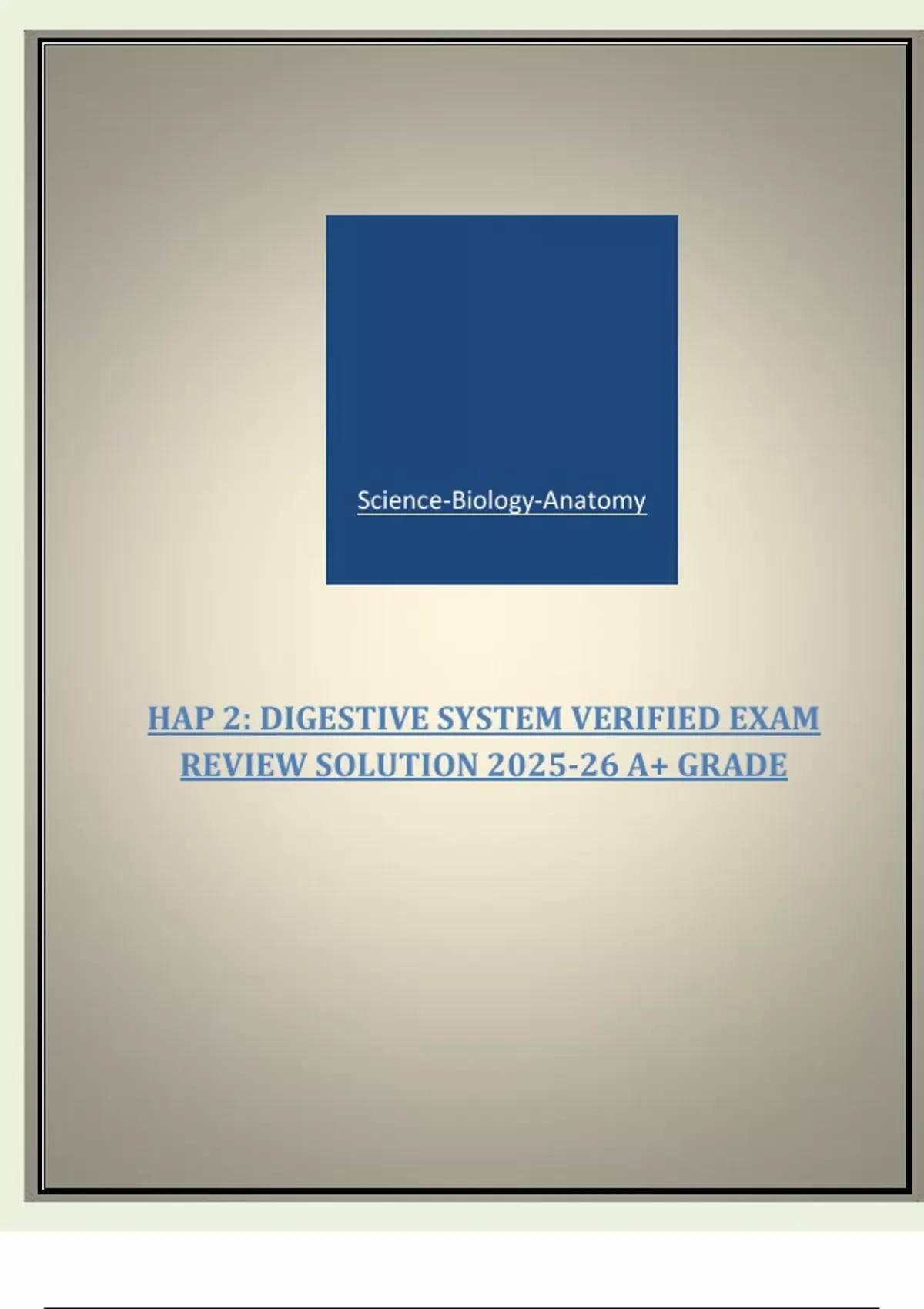 HAP 2: DIGESTIVE SYSTEM VERIFIED EXAM REVIEW SOLUTION 2025-26 A+ GRADE - HAP 2: DIGESTIVE SYSTEM ...