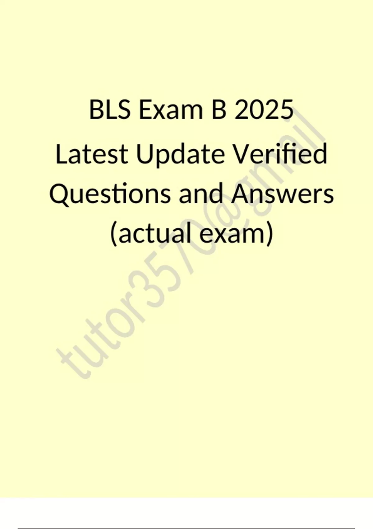 BLS Exam B 2025 Latest Update Verified Questions and Answers (actual ...